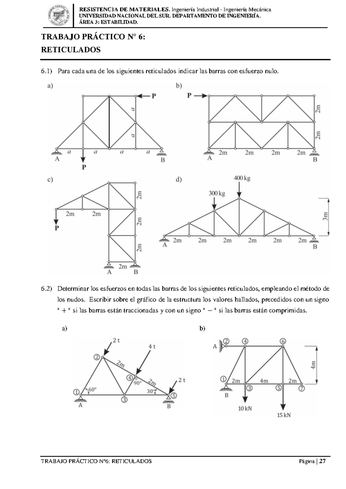 Práctico 6 Estructuras reticuladas - UNIVERSIDAD NACIONAL DEL SUR ...