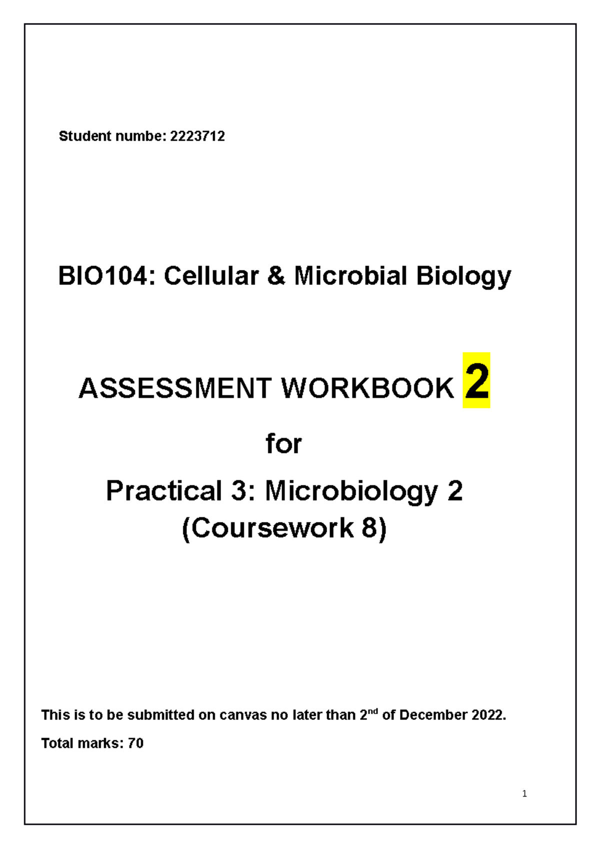 Microbiology Assessment Workbook 2 - Student numbe: 2223712 BIO104 ...