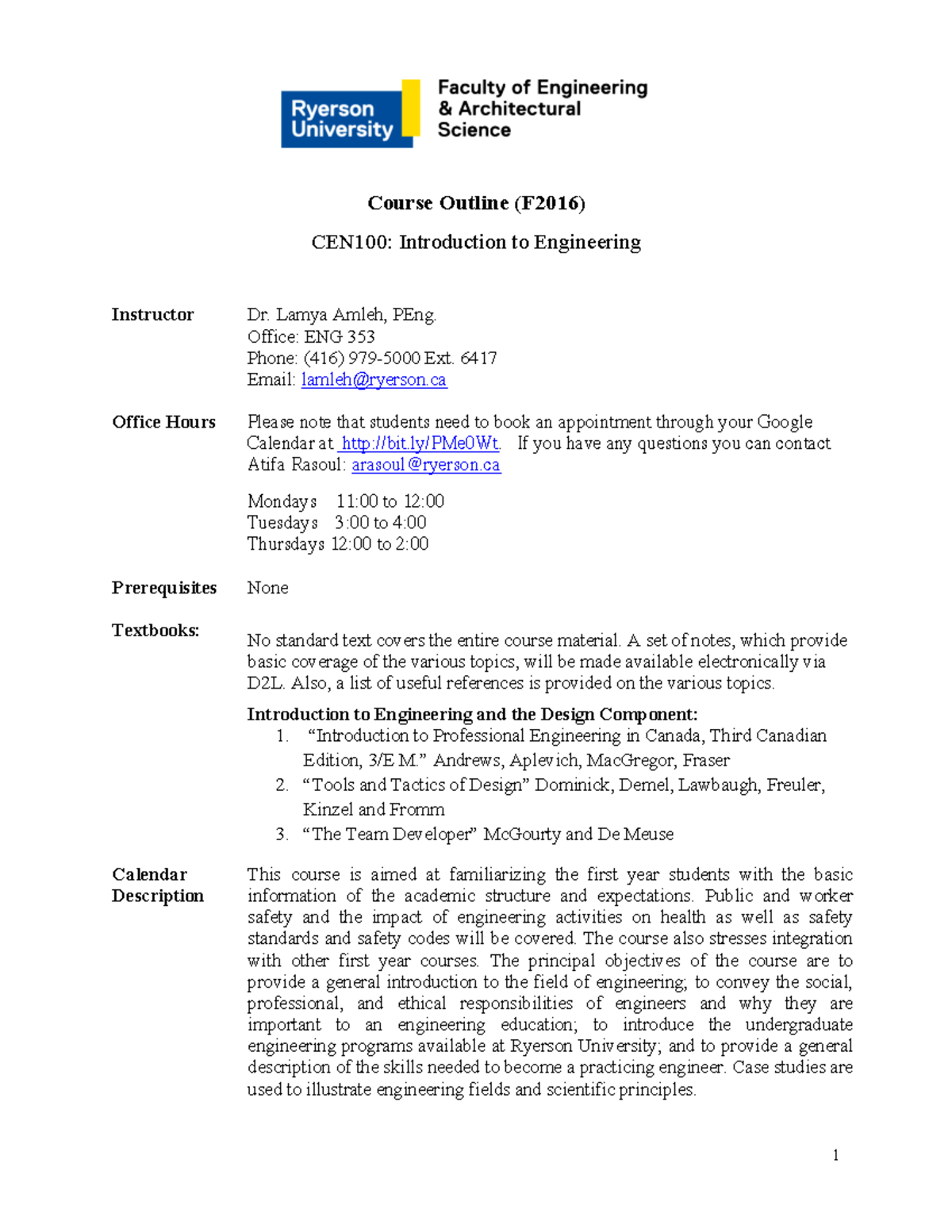 CEN100-Course Outline 2016 - Course Outline (F2016) CEN100: Introduction to Engineering ...