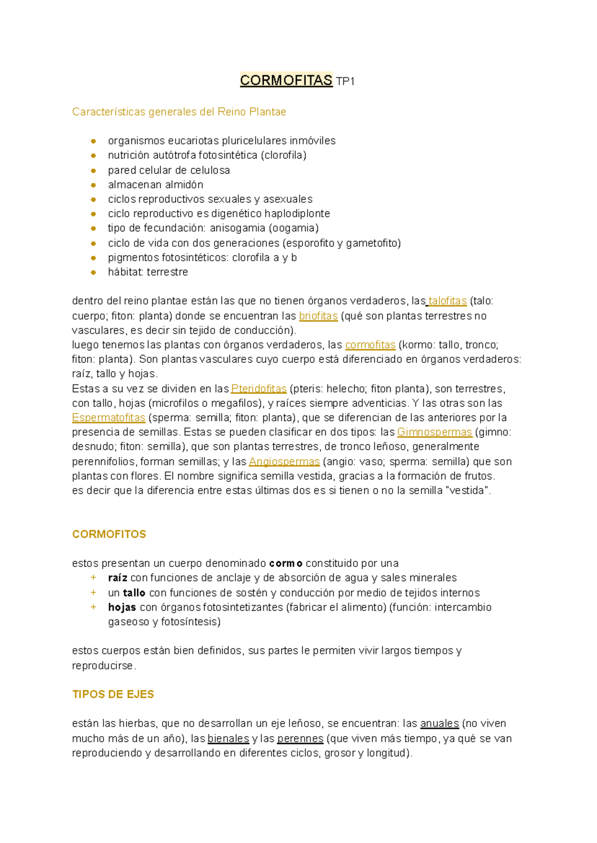 Resumen botanica primer parcial - CORMOFITAS TP Características ...