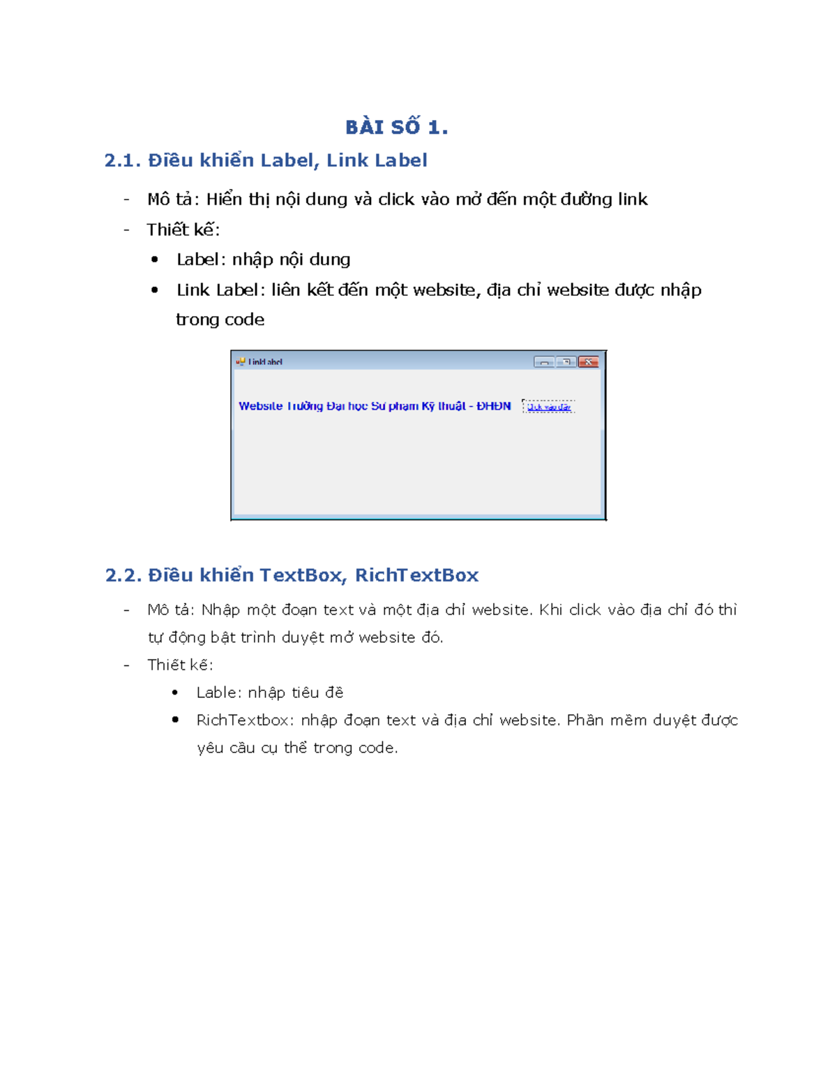Label - sdf - BÀI SỐ 1. 2. Điều khiển Label, Link Label - Mô tả: Hiển thị nội dung và click vào ...