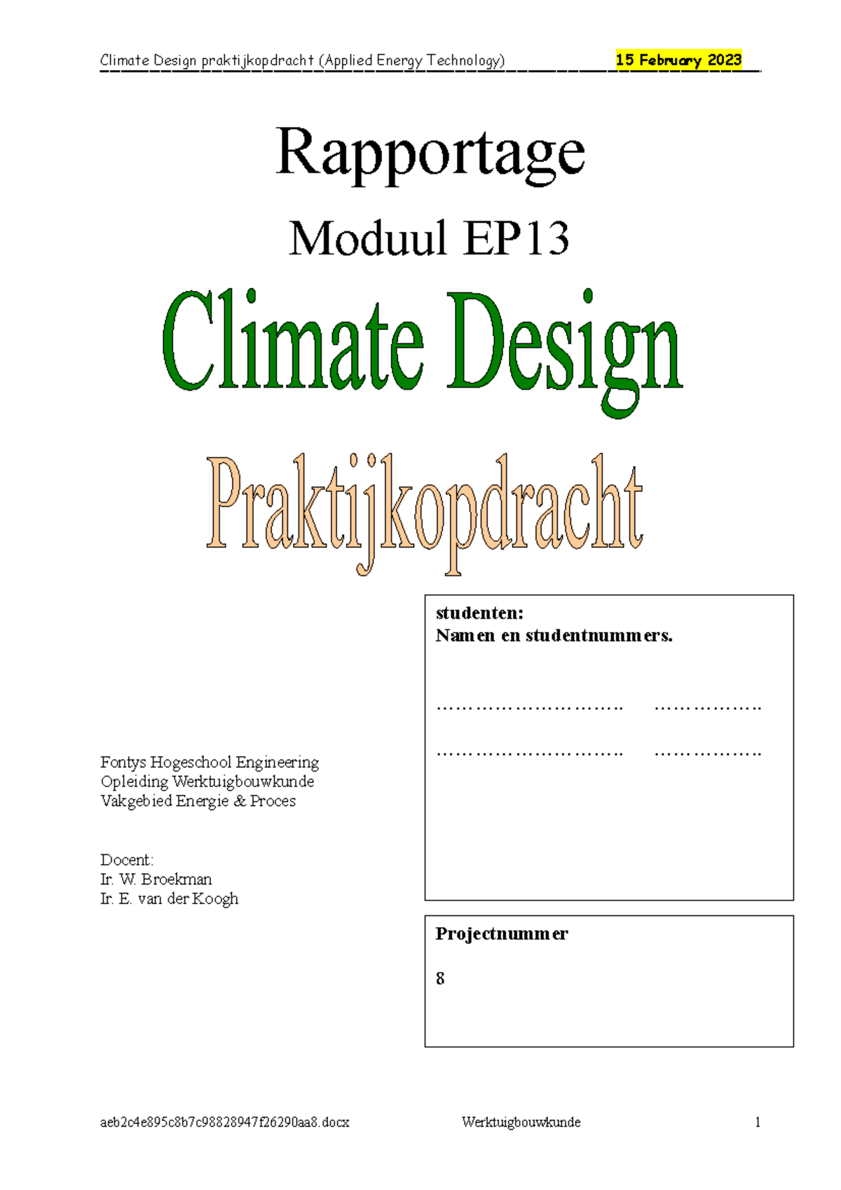 EP13 2 - Verslag EP13 - Rapportage Moduul EP Fontys Hogeschool Engineering Opleiding - Studeersnel