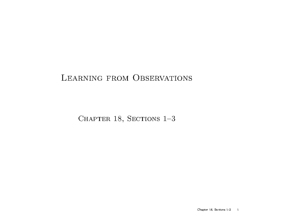 Chapter 18 - Notes - Learning from Observations Chapter 18, Sections 1 ...