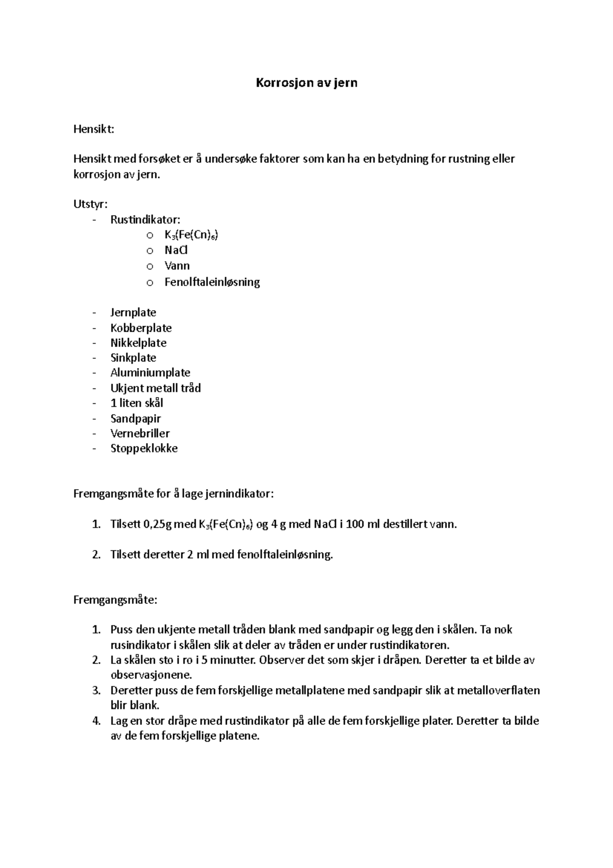 2Q Korrosjon av Jern - test - Korrosjon av jern Hensikt: Hensikt med ...