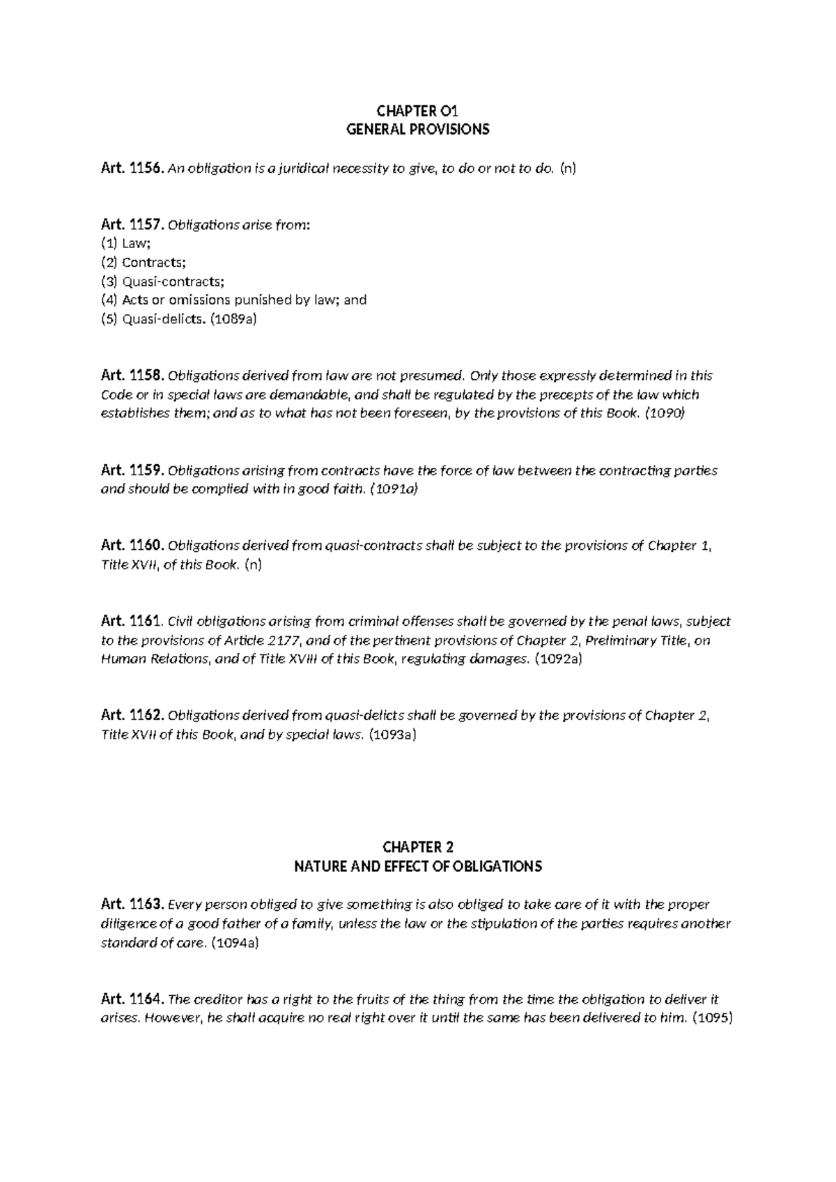 Obligations and contracts - CHAPTER O GENERAL PROVISIONS Art. 1156. An obligation is a juridical ...