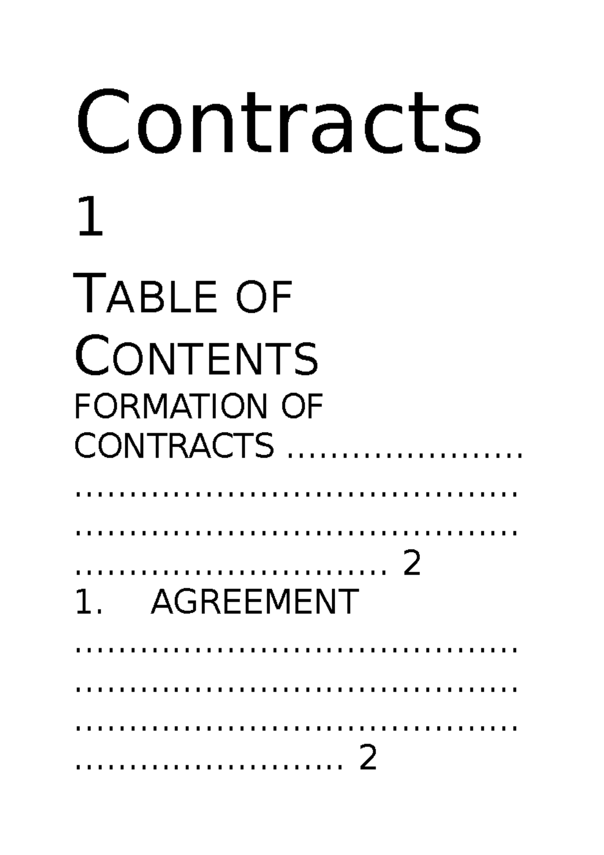 Contrsct notes - Contracts 1 TABLE OF CONTENTS FORMATION OF CONTRACTS