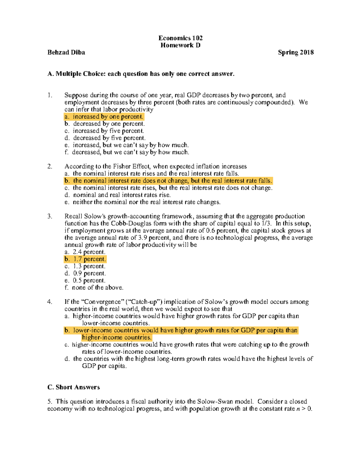 Im18 HWD - homework - Economics 102 Homework D Behzad Diba Spring 2018 ...