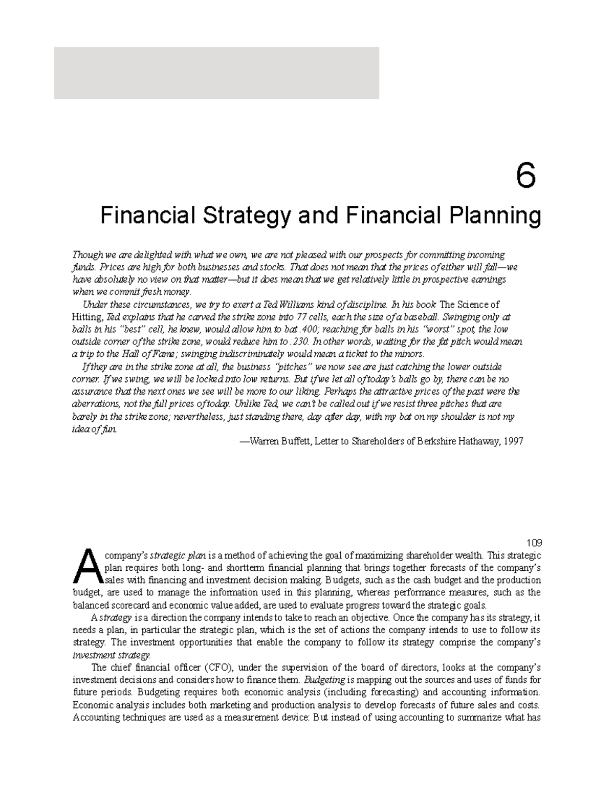 Financial Strategy and Financial Planning - Prices are high for both ...