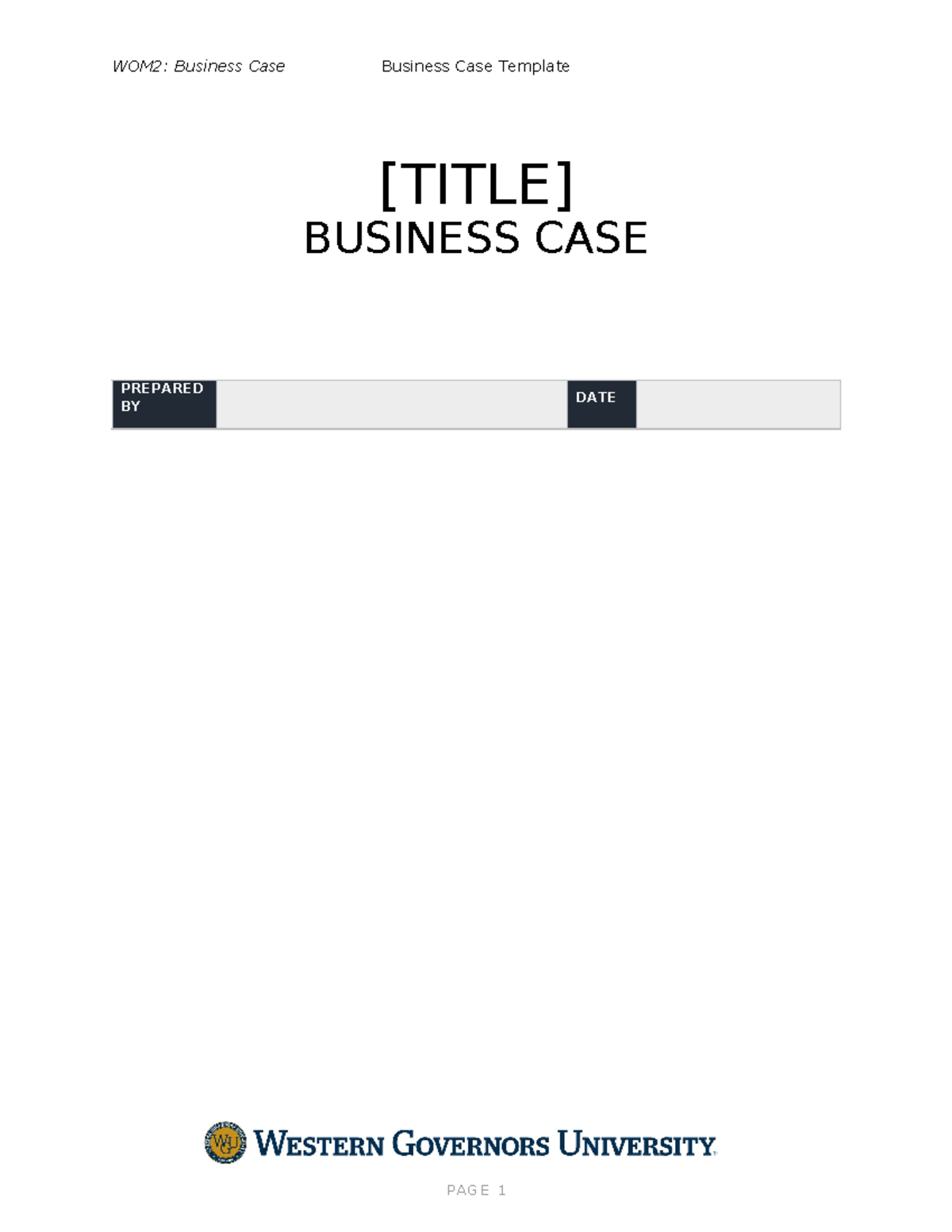 Business Case Template - [TITLE] BUSINESS CASE PREPARED BY DATE PROJECT ...