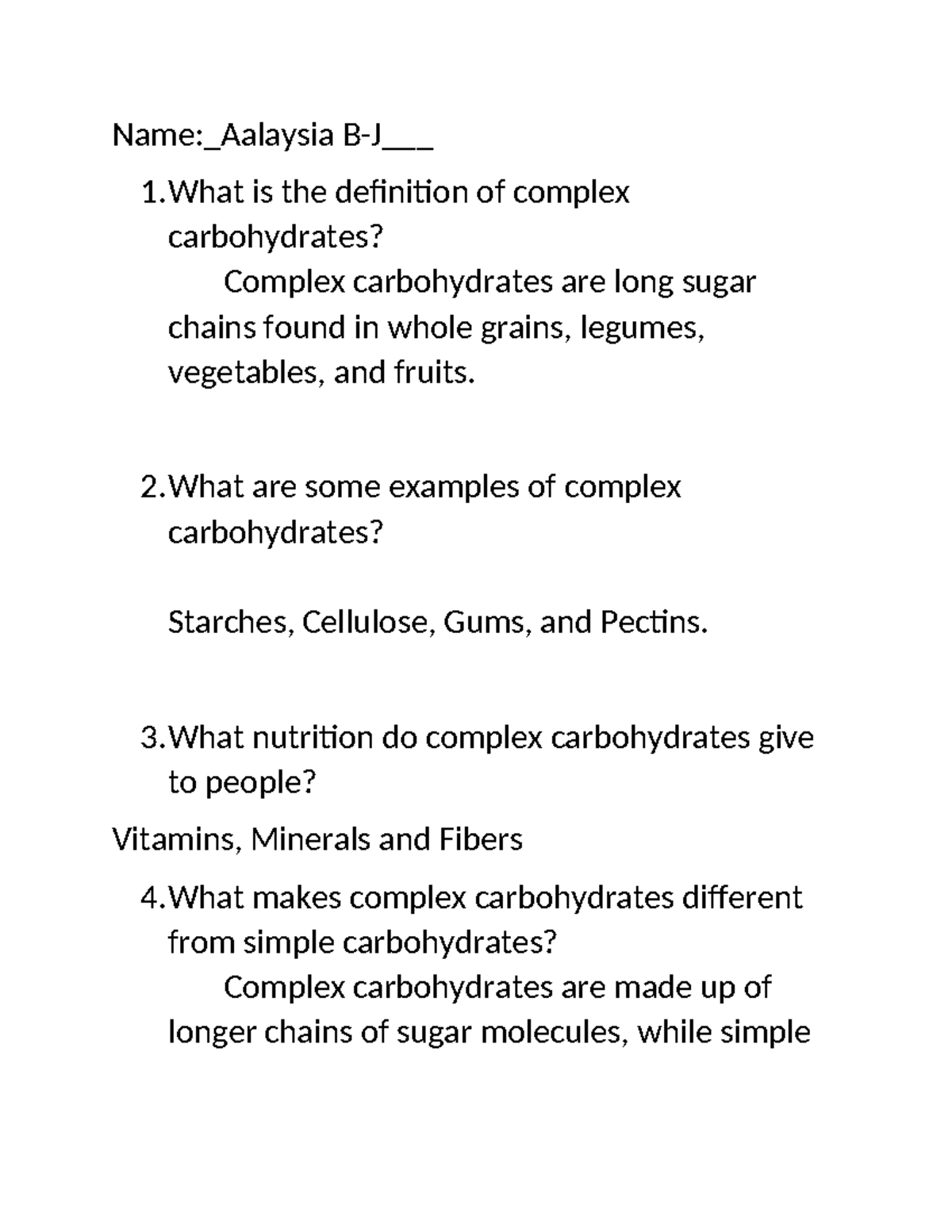 Complex Carb questions - Name:Aalaysia B-J__ 1 is the definition of ...