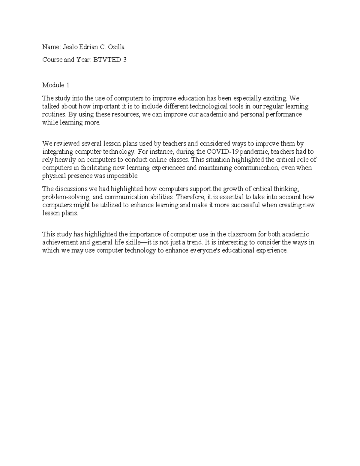 Reflection module 1-6 - Name: Jealo Edrian C. Osilla Course and Year ...