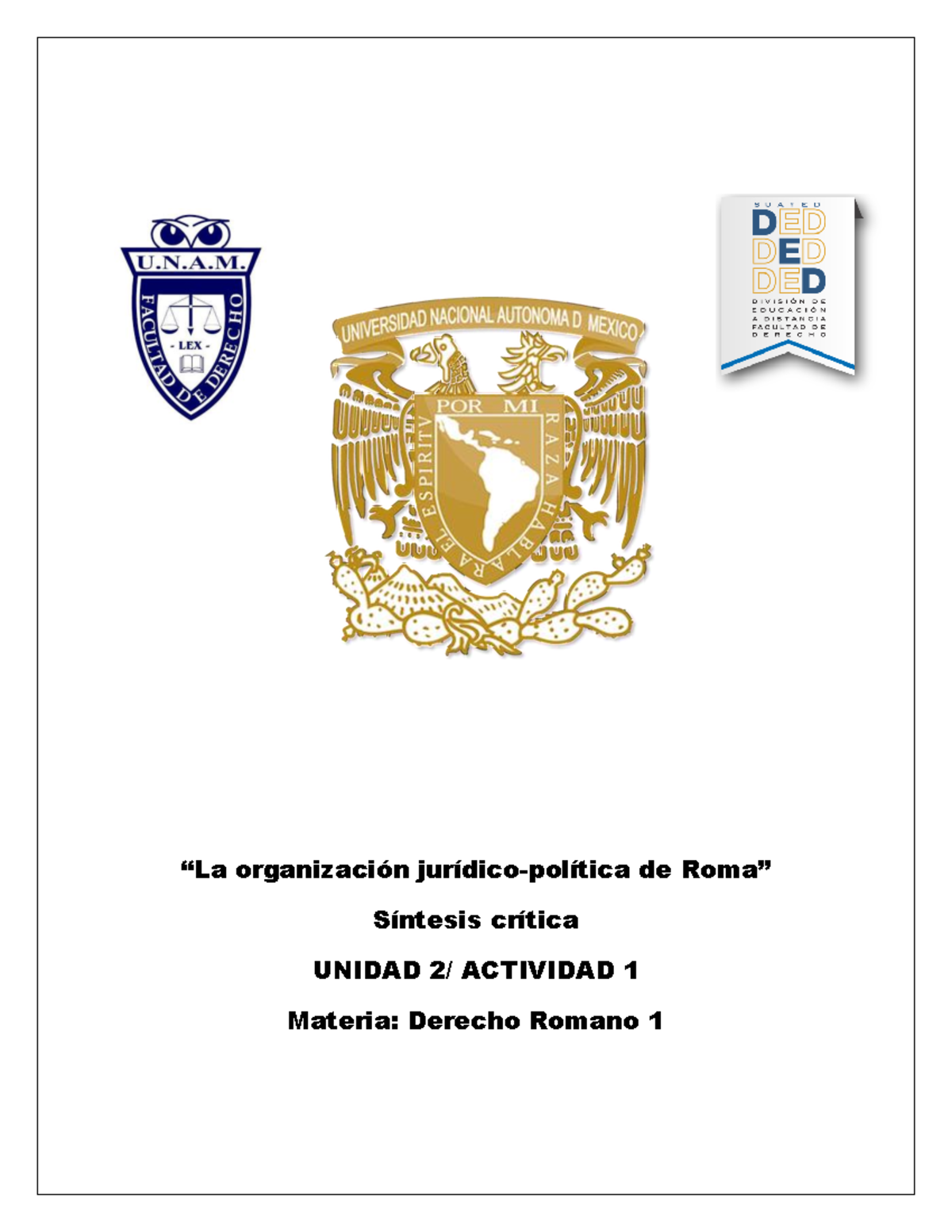 ACT1UN2 - actividad 1 de la unidad 2 DERECHO ROMANO - Warning: TT: undefined function: 32 “La ...