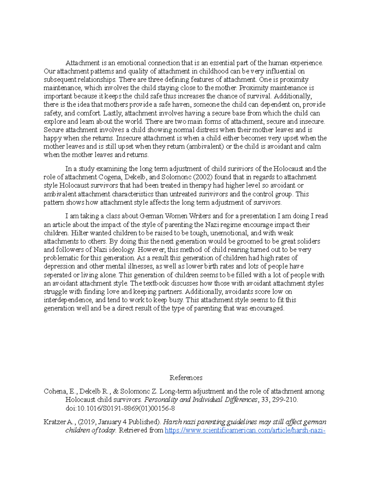 Response #4 - Psychology of Personality Fall 2019 Instructor: Baoyu Wang - Attachment is an ...