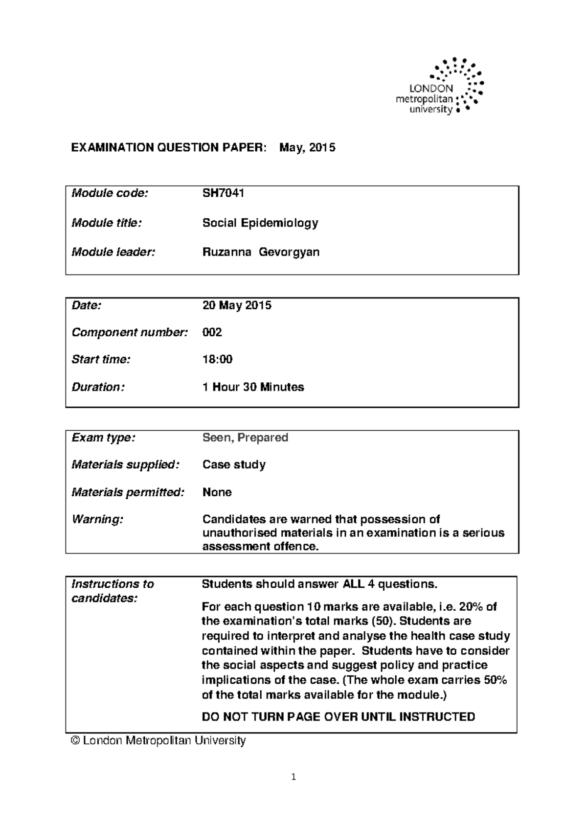 Exam 2014, questions - EXAMINATION QUESTION PAPER: May, 2015 Module code: SH Module title ...