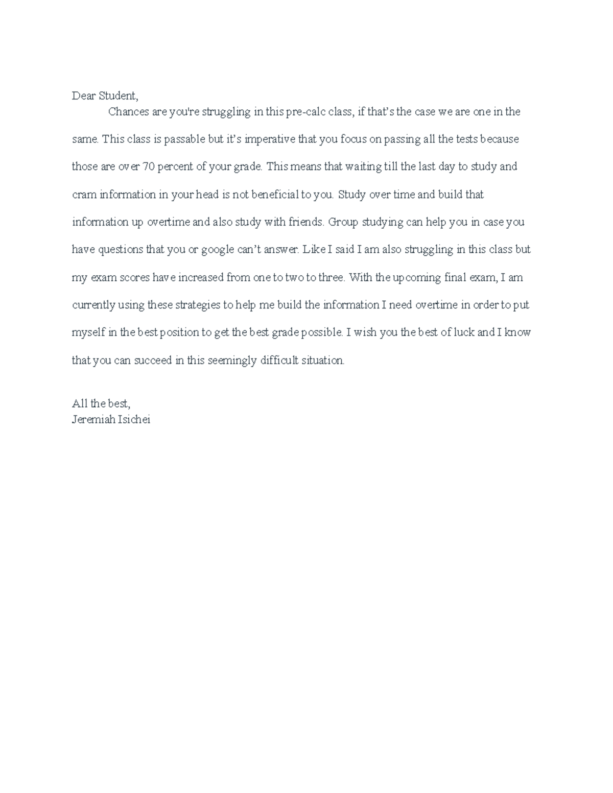 Letter to a fellow student - Dear Student, Chances are you're ...