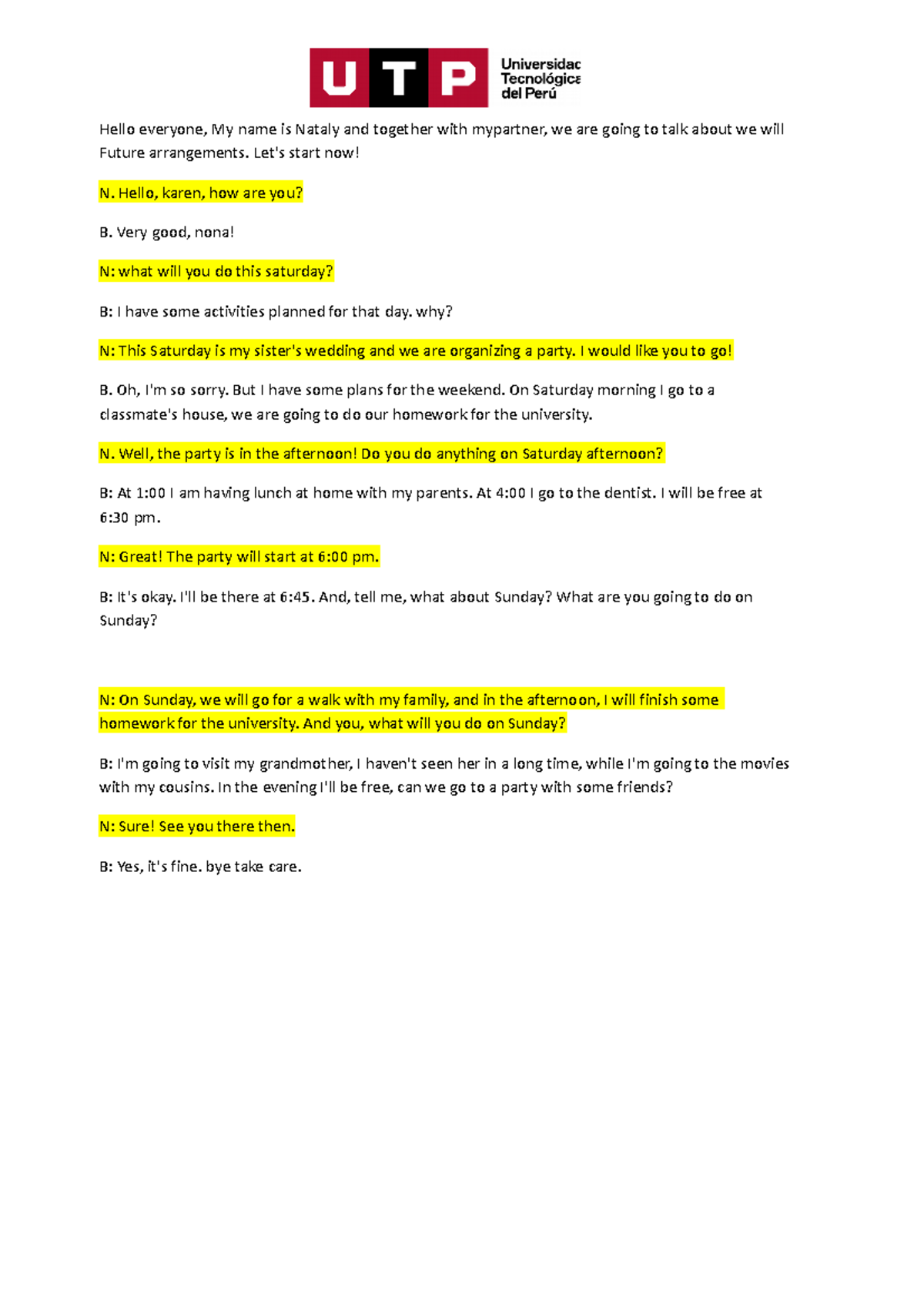 Dialogo ingles sem11 - Hello everyone, My name is Nataly and together ...