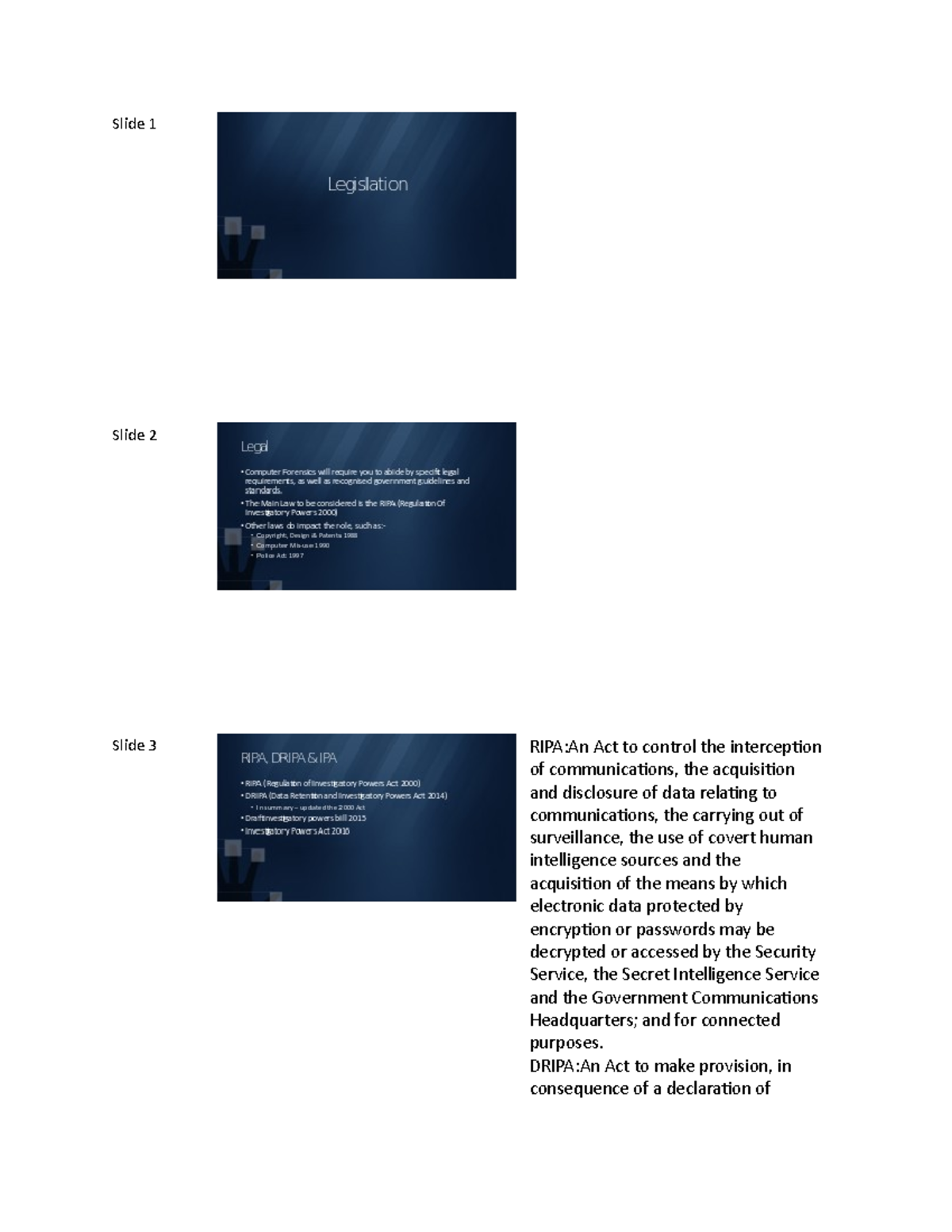 Legalisation digital forensics - Slide 1 Slide 2 Slide 3 RIPA:An Act to ...