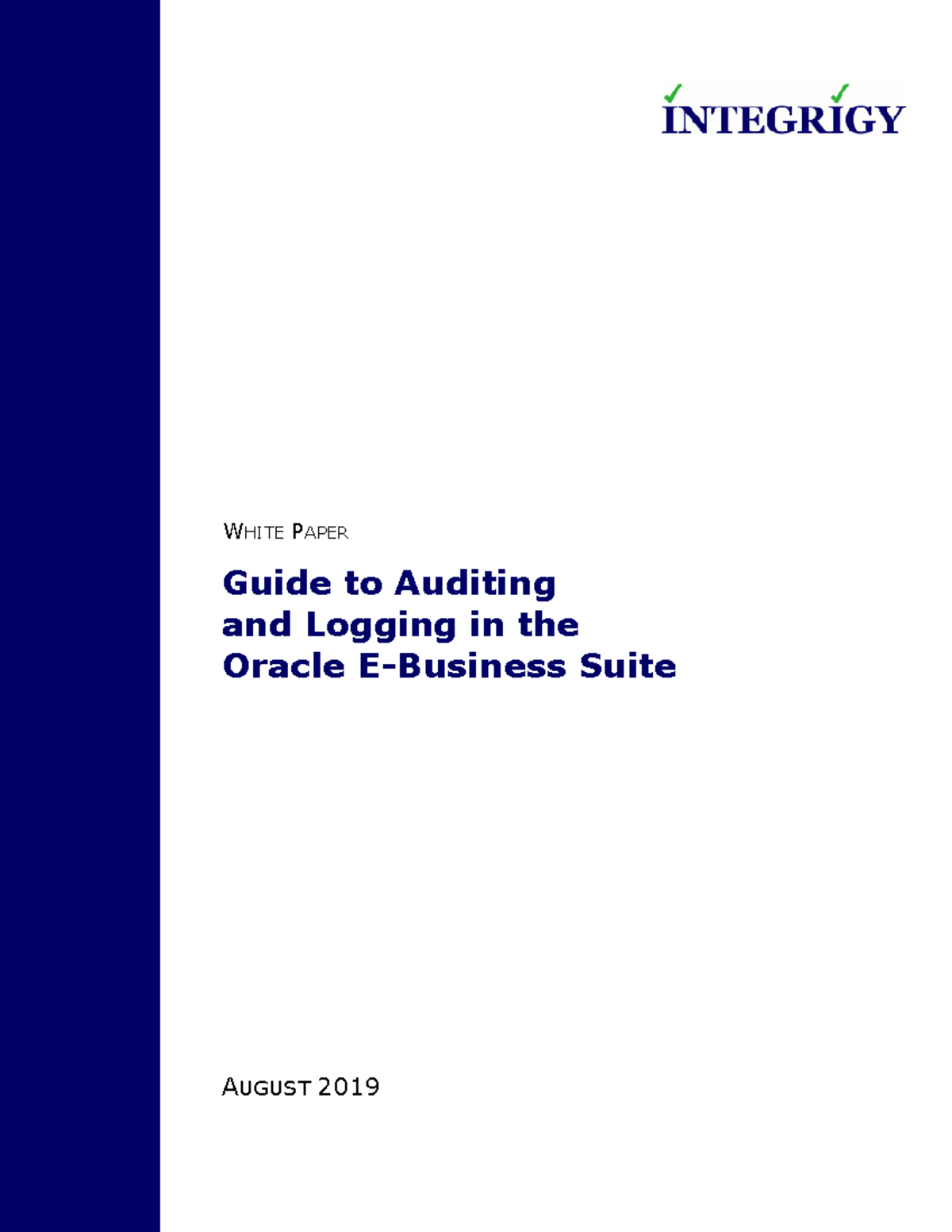 Integrity Oracle EBS Auditing - WHITE PAPER Guide to Auditing and Logging in the Oracle E ...