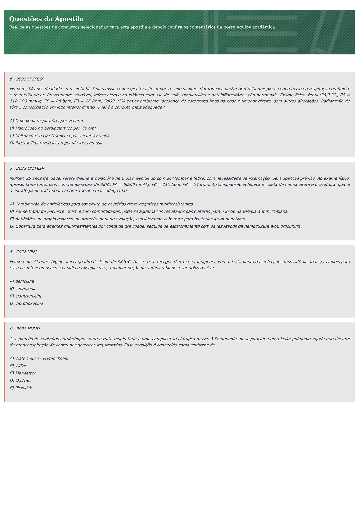 Inf 1 - Questões Pneumonia - 6 - 2022 UNIFESP Homem, 34 anos de idade ...