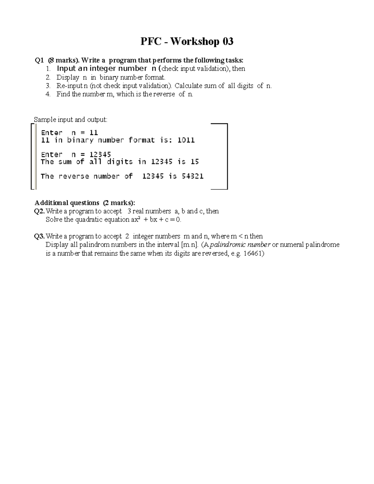 W03 - 123 - PFC - Workshop 03 Q1 (8 marks). Write a program that performs the following tasks: 1 ...