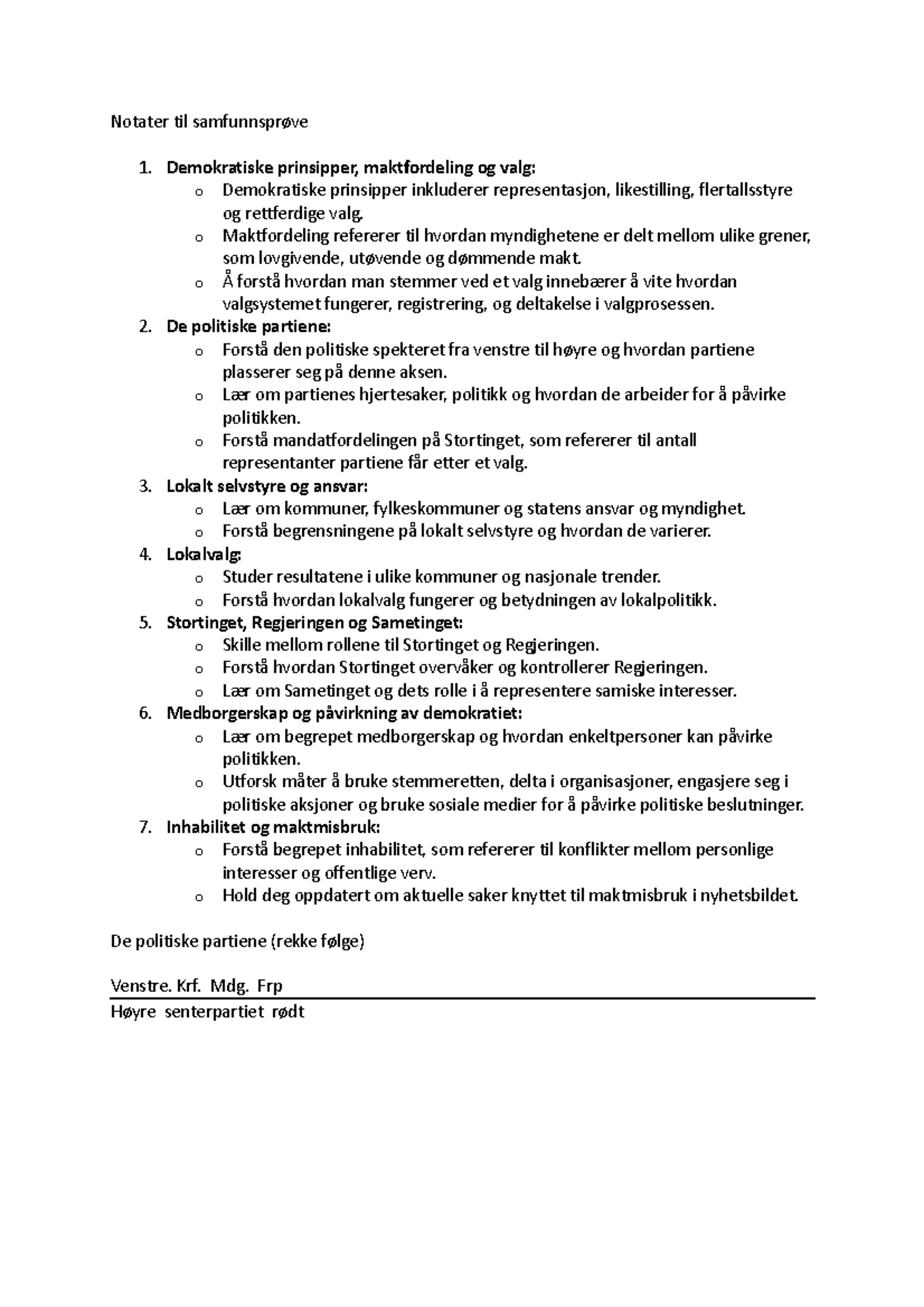 Notater til samfunnsprøve - Demokratiske prinsipper, maktfordeling og valg: o Demokratiske - Studocu