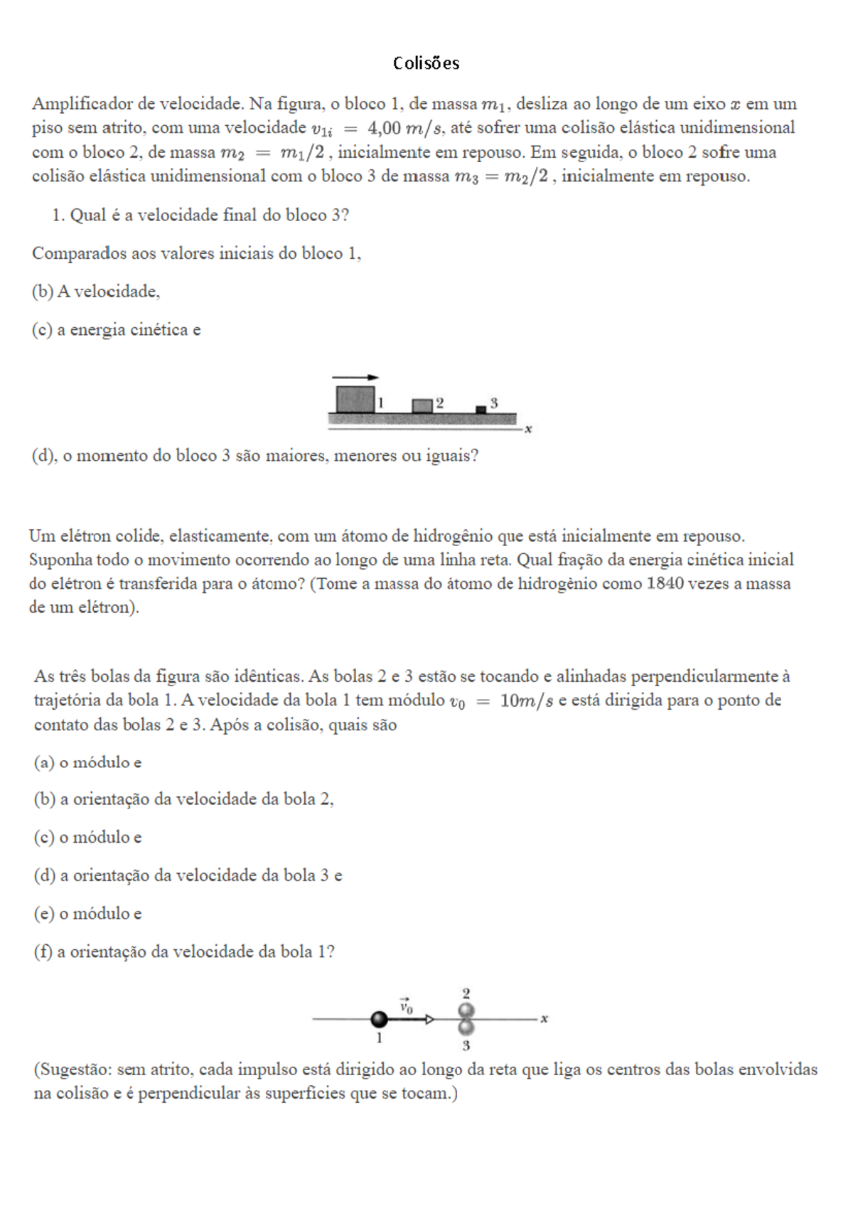 Colisões - questoes de estudo - Colisões Amplificador de velocidade. Na ...
