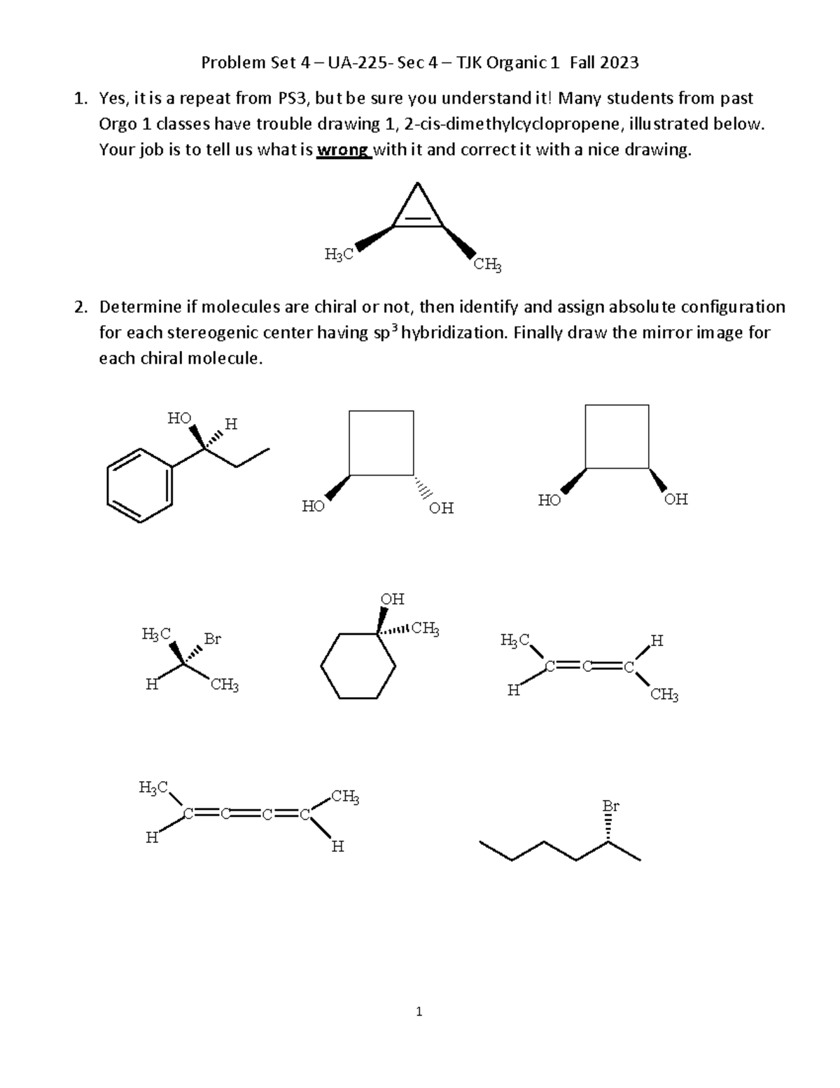 Problem Set 4 - PS4 - 1 Problem Set 4 – UA- 225 - Sec 4 – TJK Organic 1 Fall 2023 1. Yes, it is ...