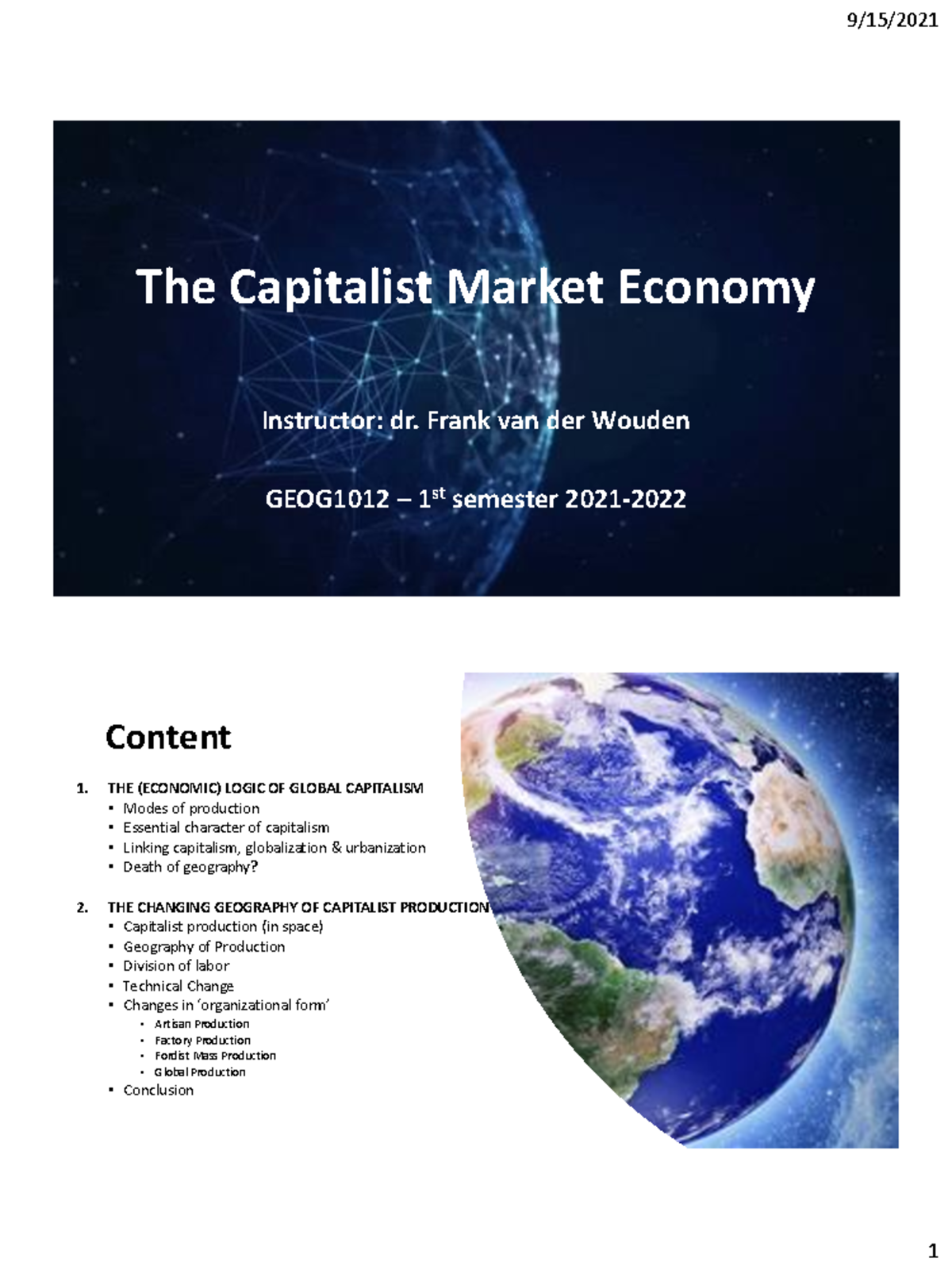 Geog1012 week3 S1 2021 - 1. ContentTHE (ECONOMIC) LOGIC OF GLOBAL ...