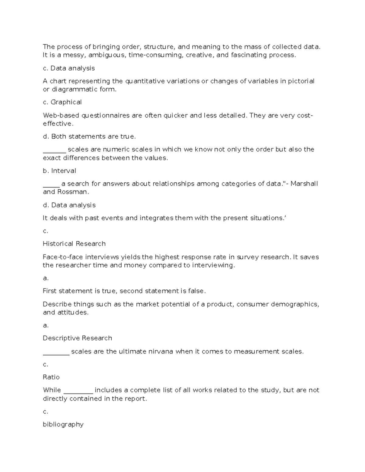 The process of bringing order - It is a messy, ambiguous, time ...