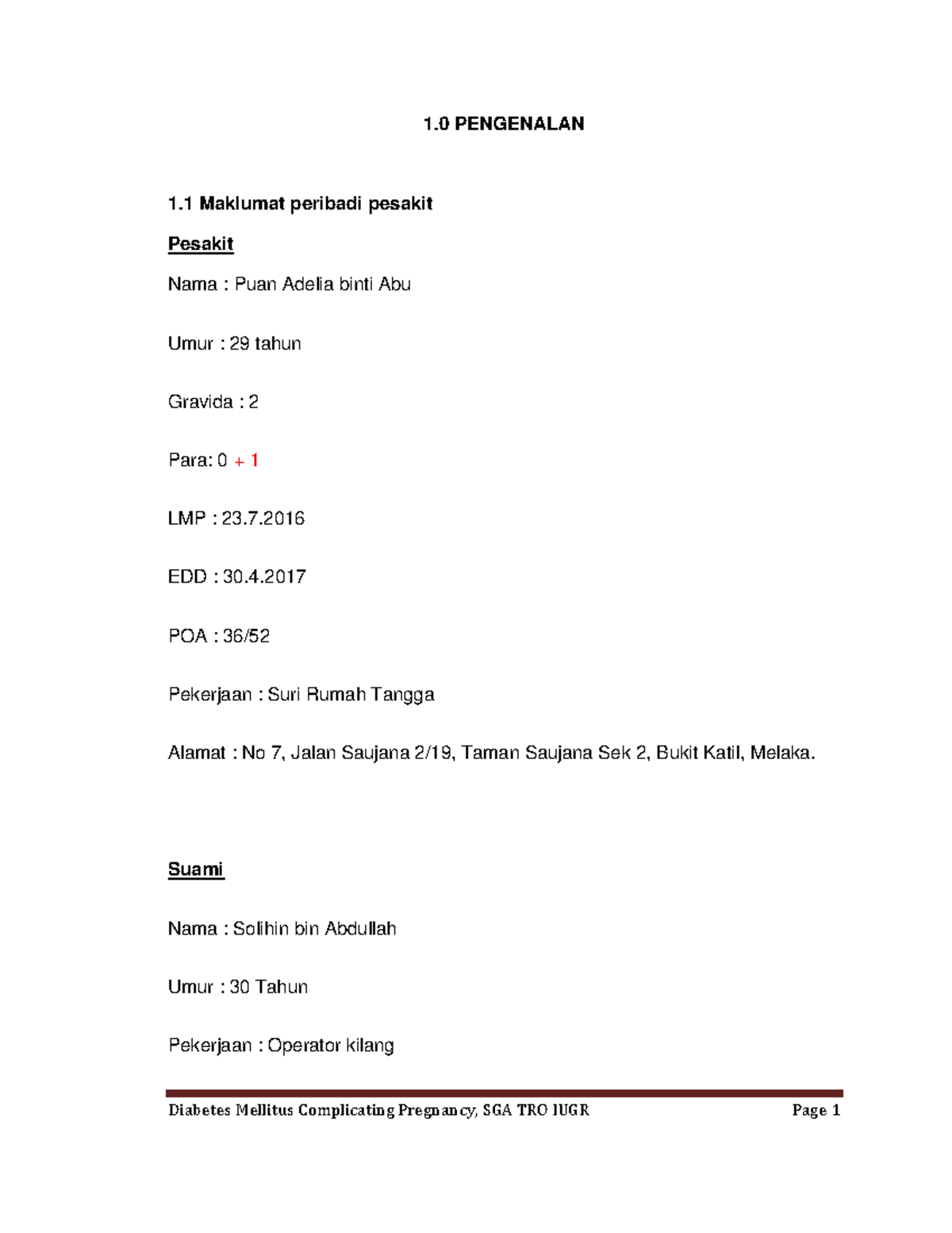 ISI FULL (case study) - 1 PENGENALAN 1 Maklumat peribadi pesakit Pesakit Nama : Puan Adelia ...