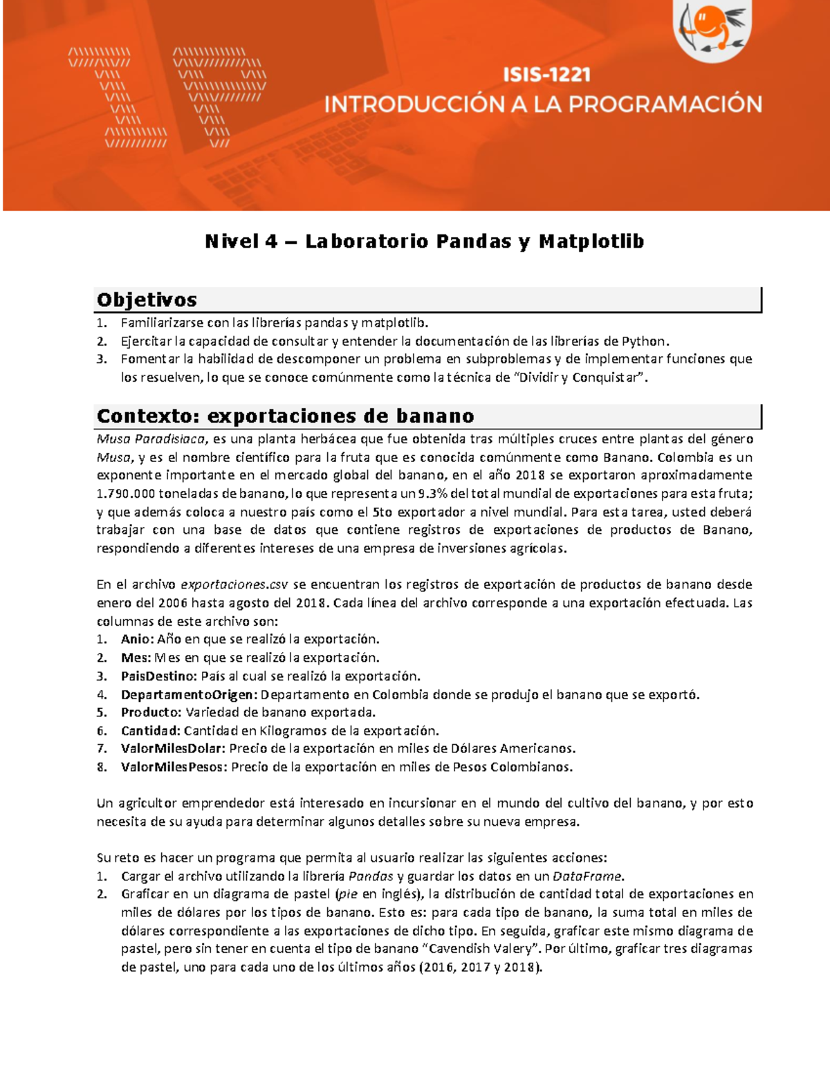 N4-L3 - hjkh - Nivel 4 – Laboratorio Pandas y Matplotlib Objetivos Familiarizarse con las ...