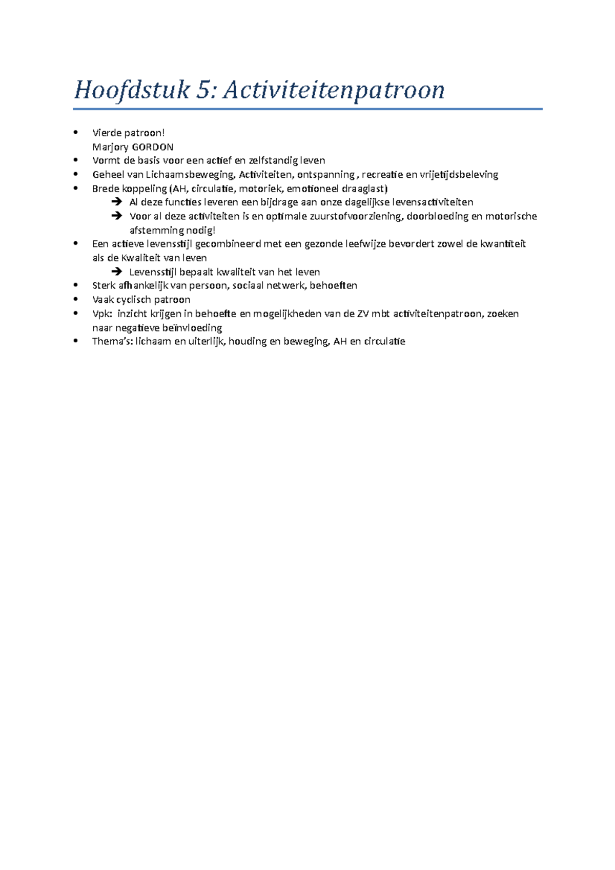 Hoofdstuk 5 - Hoofdstuk 5: Activiteitenpatroon Vierde patroon! Marjory ...