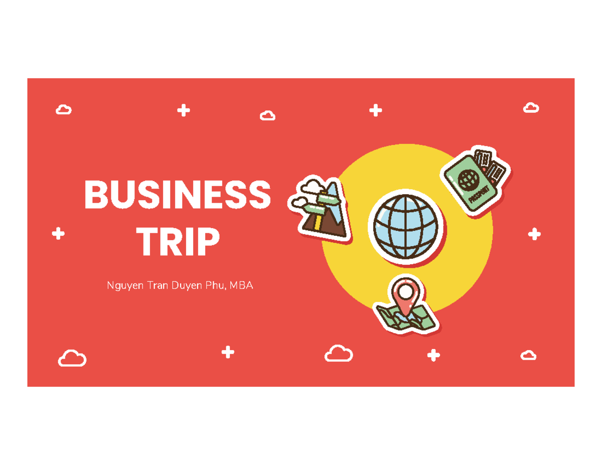 C7 - LEARNING OUTCOMES Plan and Prepare a business trip - BUSINESS TRIP ...