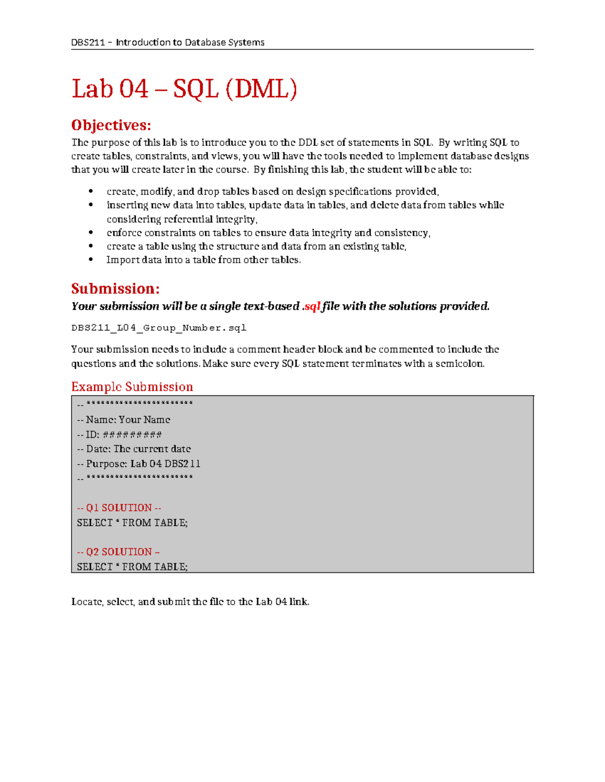 DBS 211 Lab04 DML - Lab 04 – SQL (DML) Objectives: The purpose of this lab is to introduce you ...