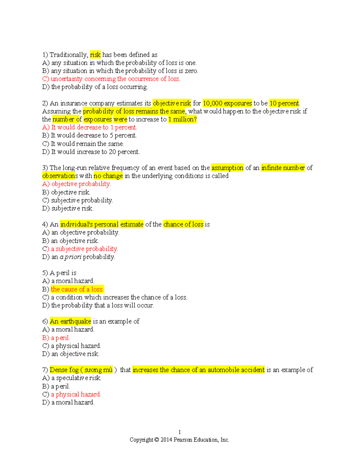 Sample-exam-questions NLBH - Traditionally, risk has been defined as A) any situation in which ...