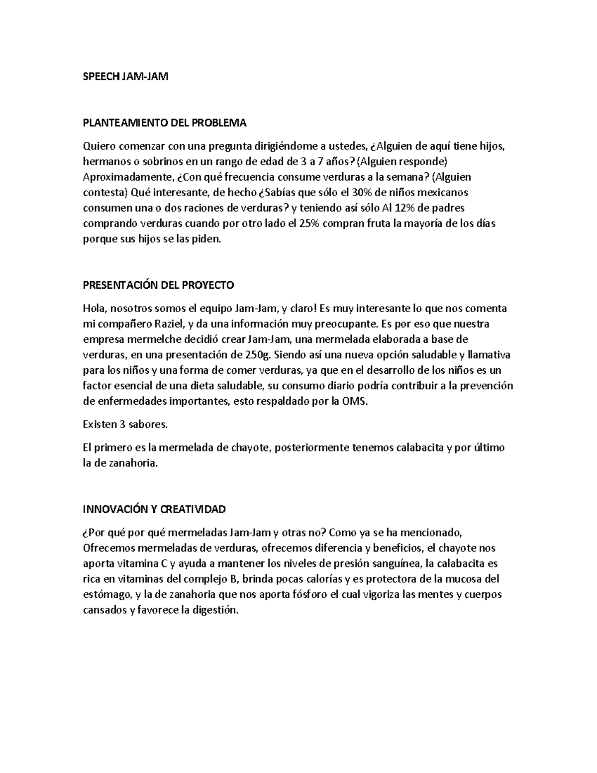 Speech JAM-JAM - SPEECH JAM-JAM PLANTEAMIENTO DEL PROBLEMA Quiero ...
