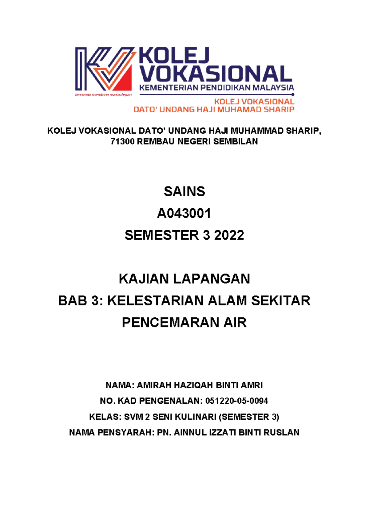 PB Sains SEM 3 2022 - KOLEJ VOKASIONAL DATO’ UNDANG HAJI MUHAMMAD SHARIP, 71300 REMBAU NEGERI ...