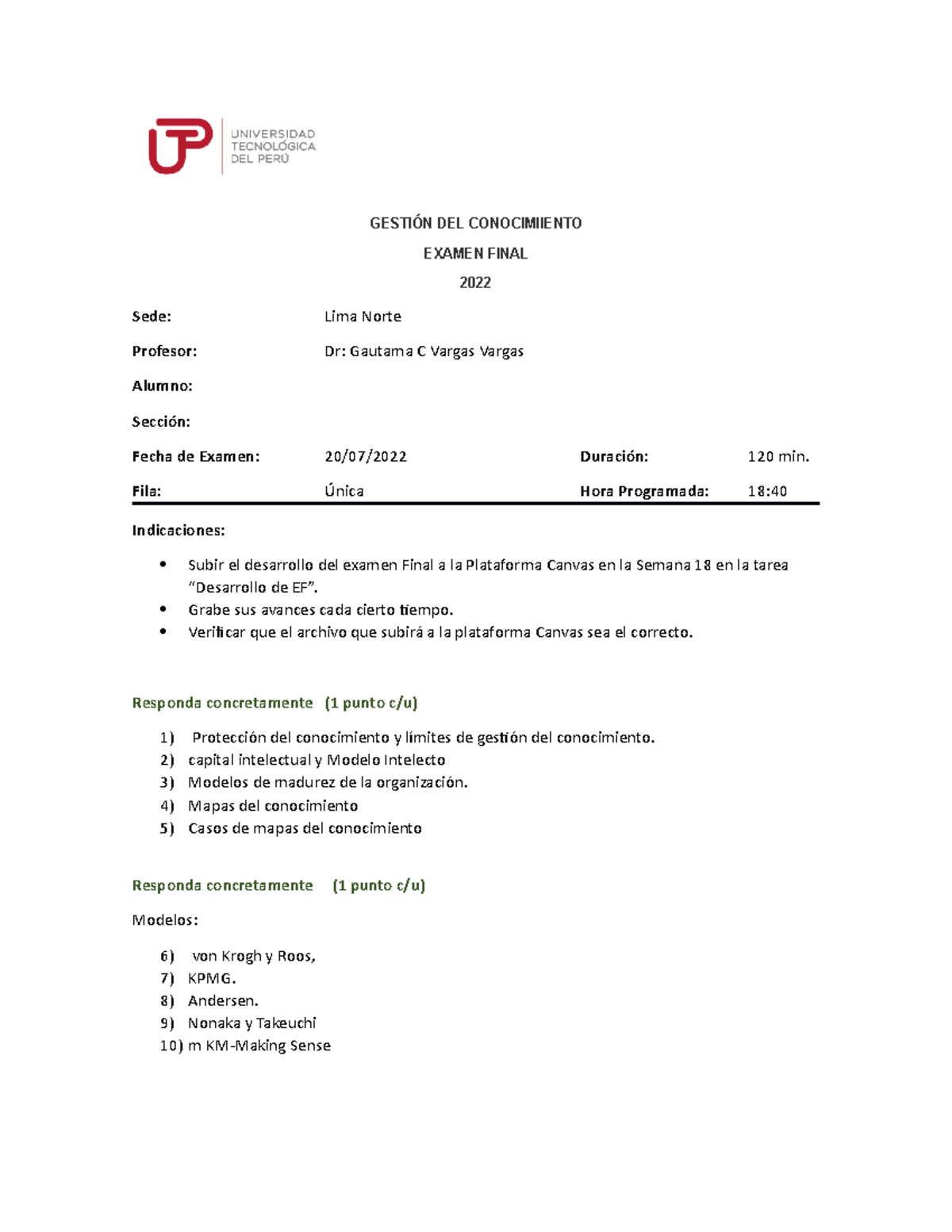 Examen Final gestión del conocimiento-1 - GESTIÓN DEL CONOCIMIIENTO EXAMEN FINAL 2022 Sede: Lima ...