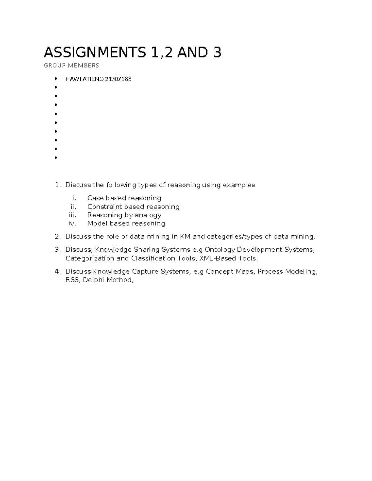 Knowledge assignments - ASSIGNMENTS 1,2 AND 3 GROUP MEMBERS HAWI ATIENO 21/ 1. - Studocu