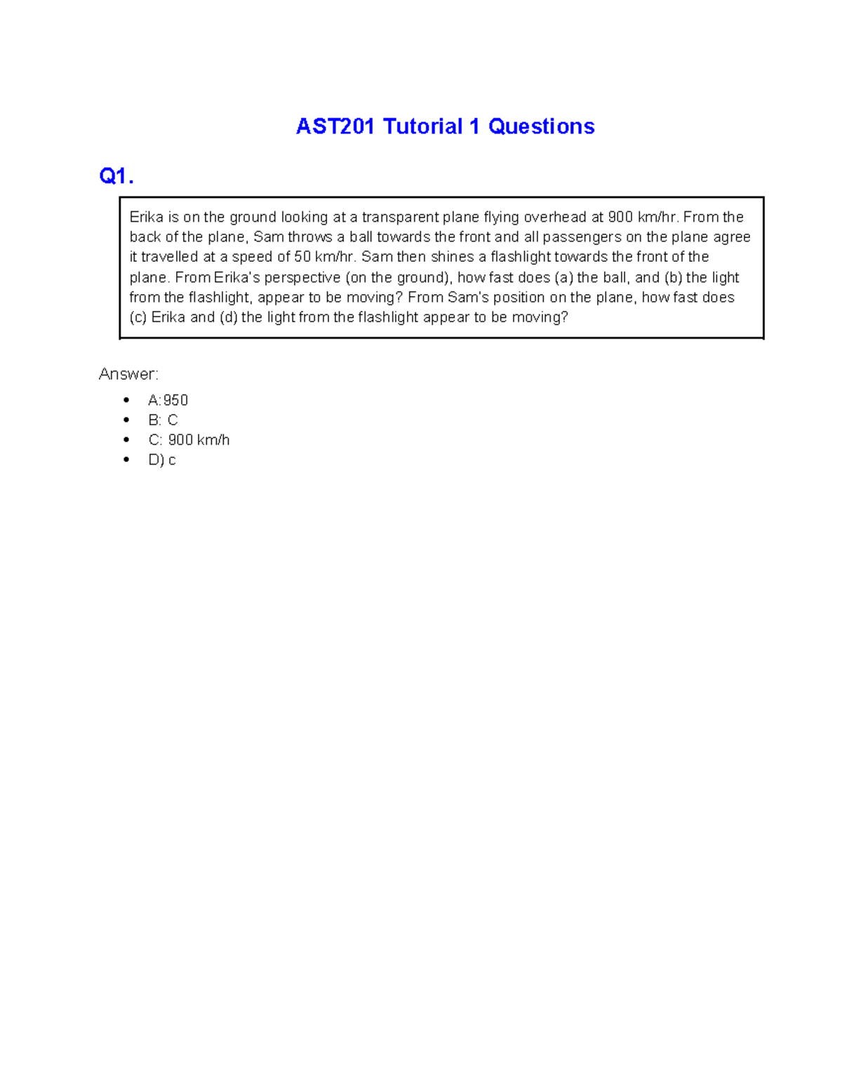 Tutorial 1 - Tut. 1 practice - AST201 Tutorial 1 Questions Q1. Erika is ...