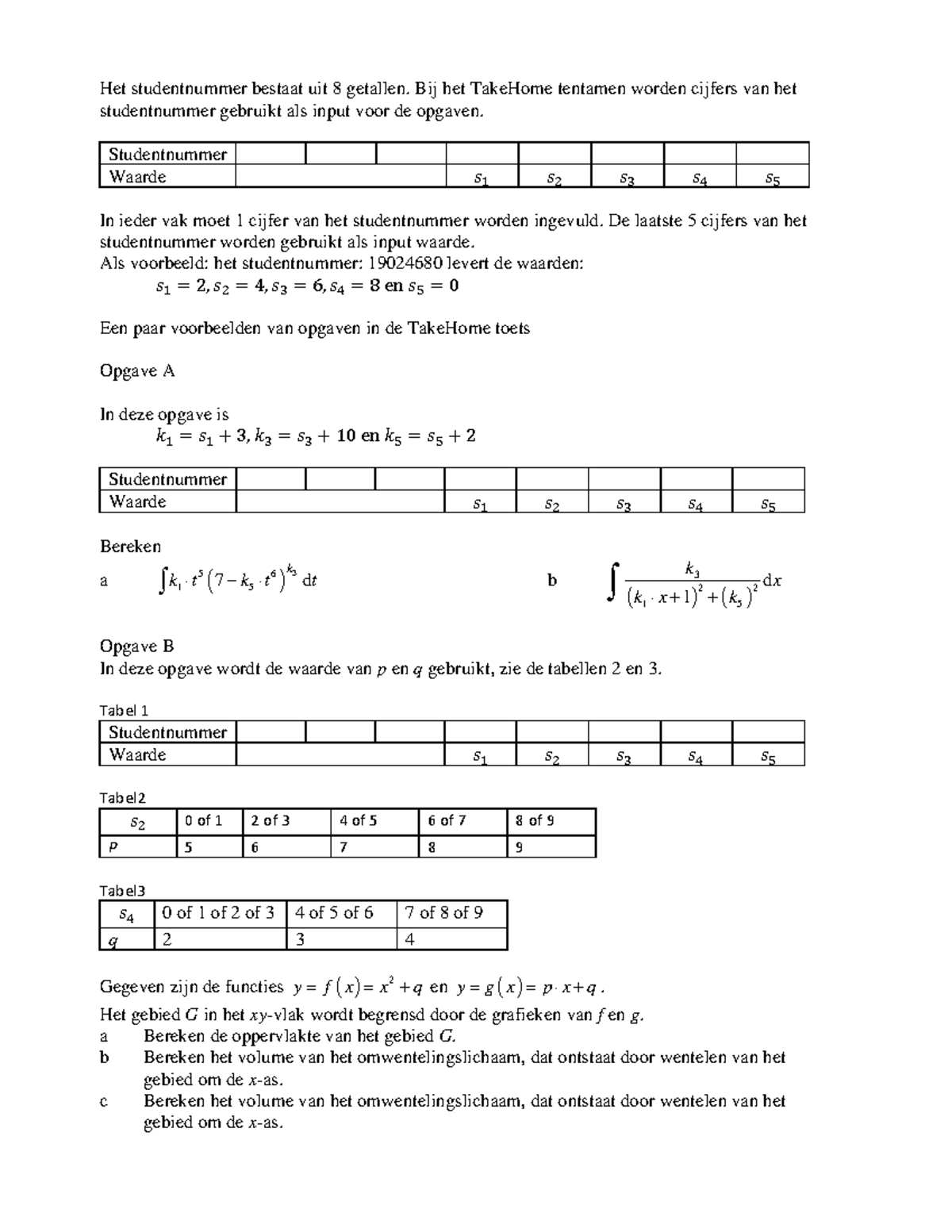 Toets 2020 - Warning: TT: undefined function: 32 Het studentnummer bestaat uit 8 getallen. Bij ...