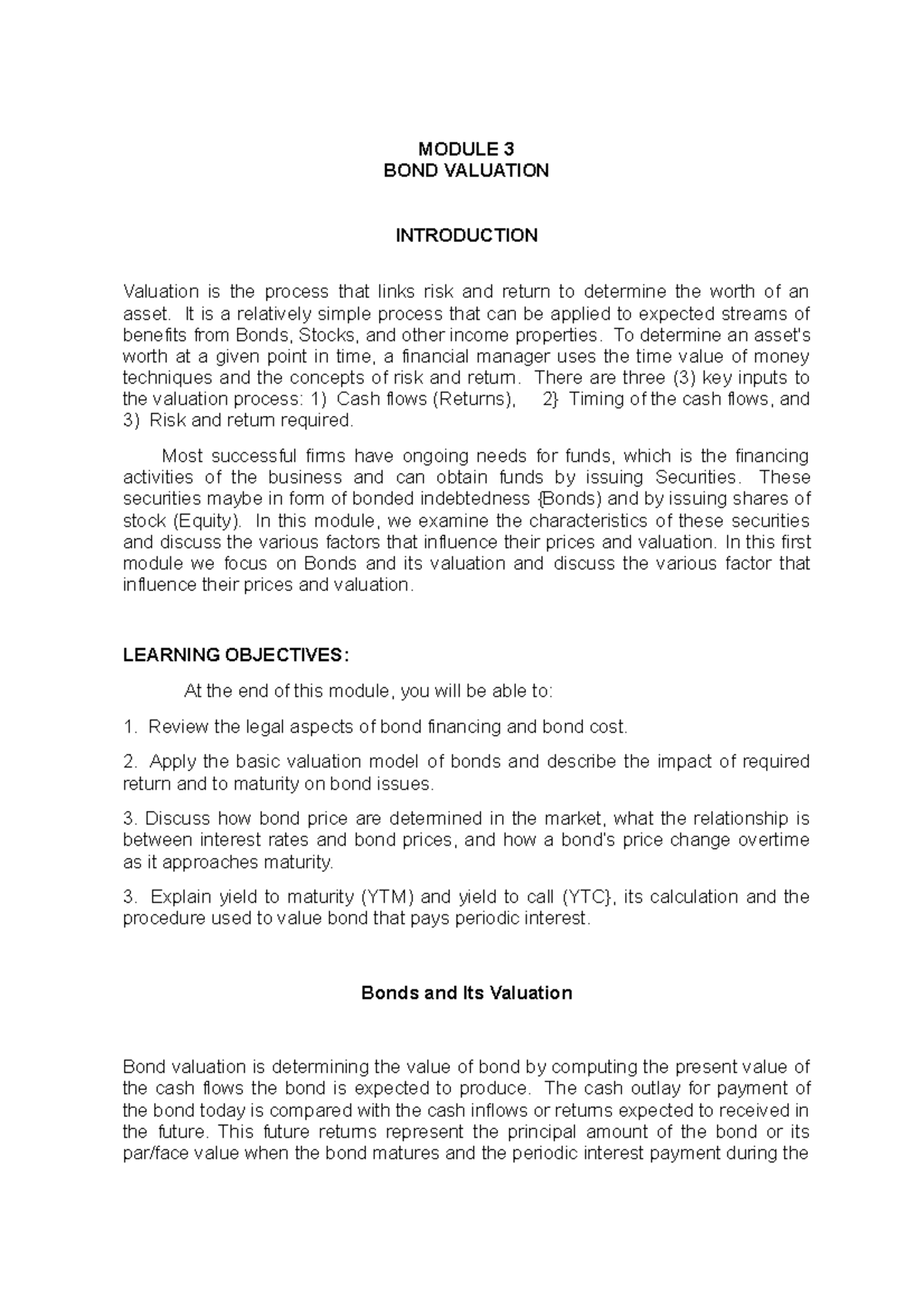 Valuation of Bonds - MODULE 3 BOND VALUATION INTRODUCTION Valuation is the process that links ...