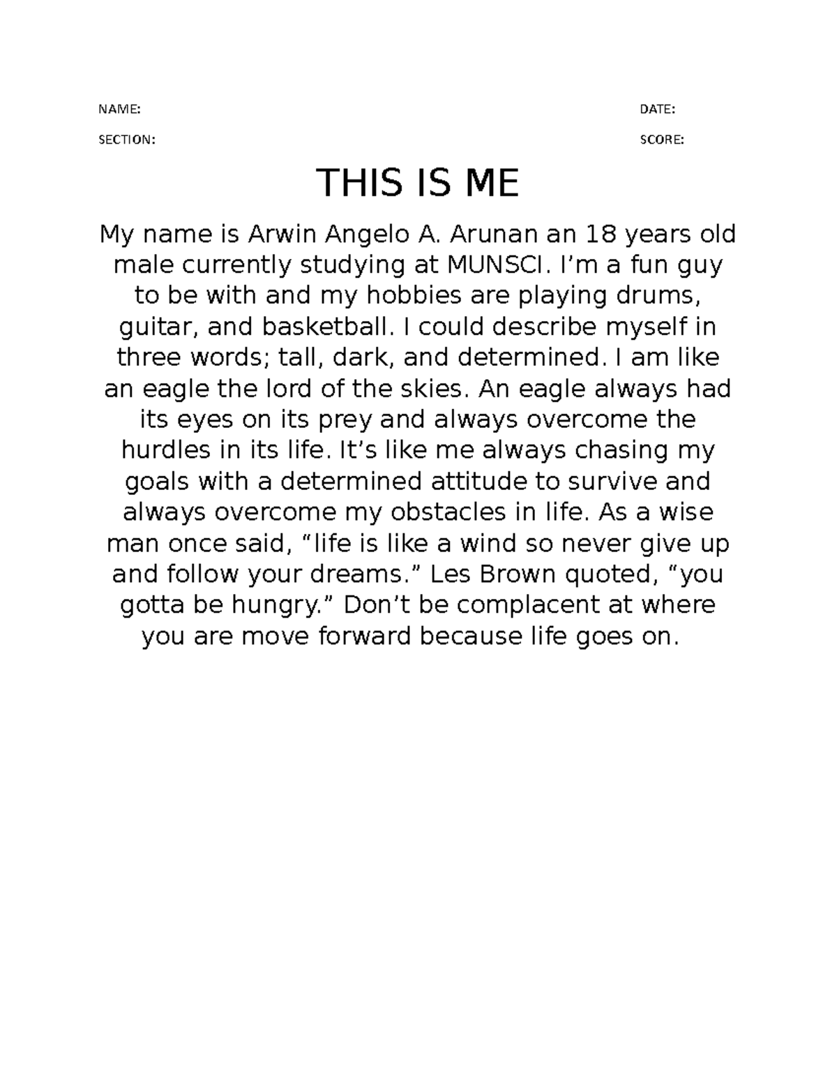 Self Introduction - NAME: DATE: SECTION: SCORE: THIS IS ME My name is ...