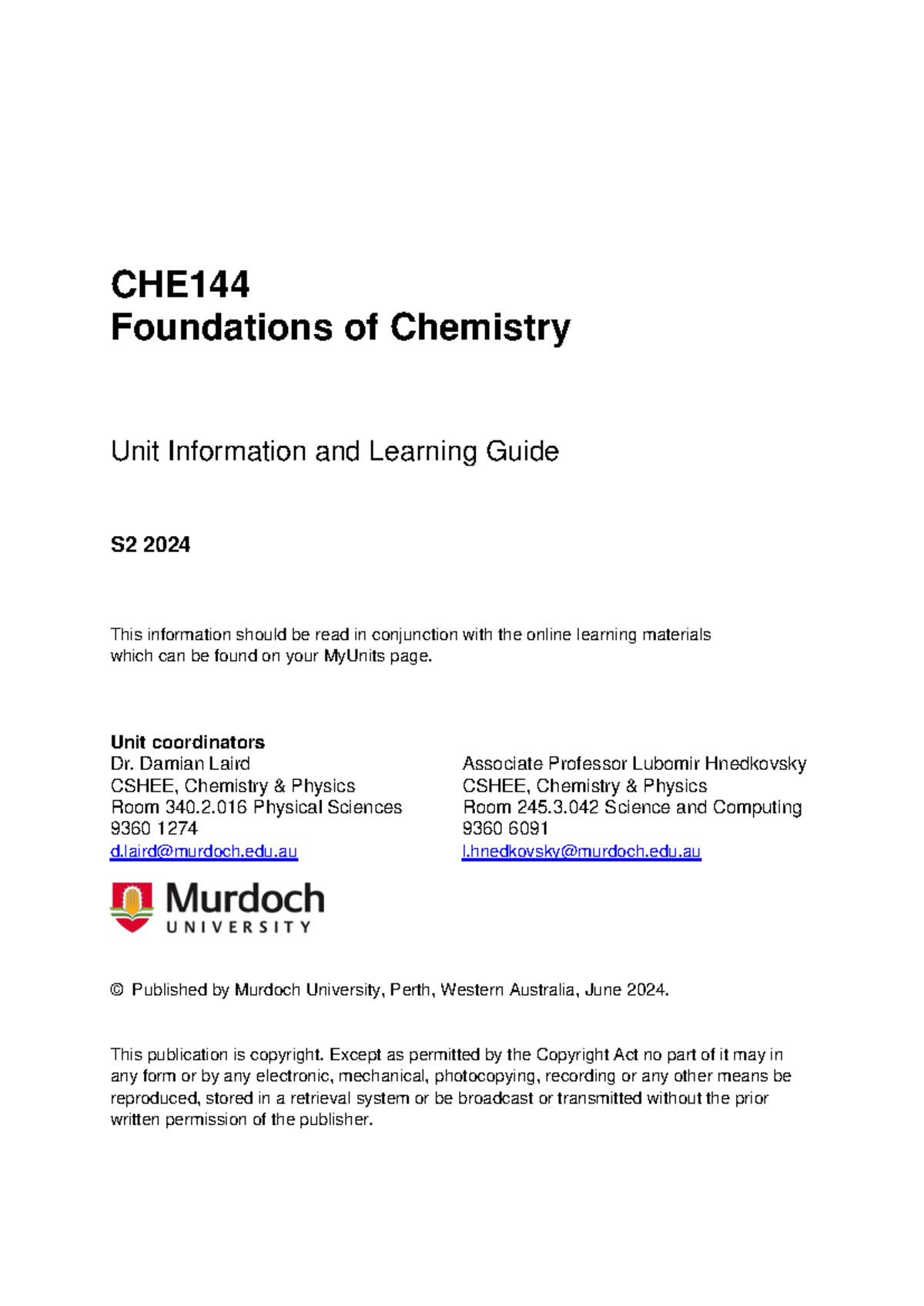 CHE144 Unit Information S2 2024 - CHE Foundations of Chemistry Unit Information and Learning ...