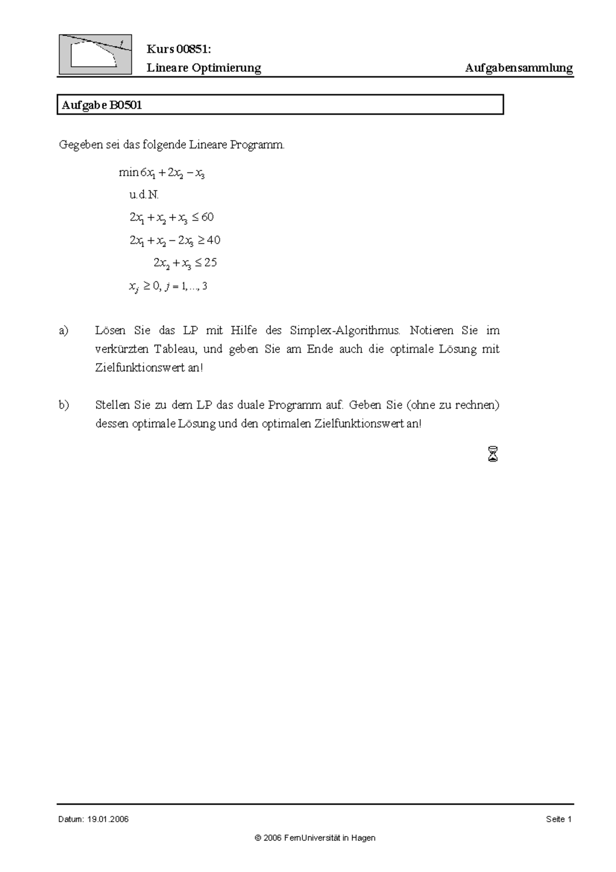 B8510501 - Aufgabensammlung - Kurs 00851: Lineare Optimierung ...