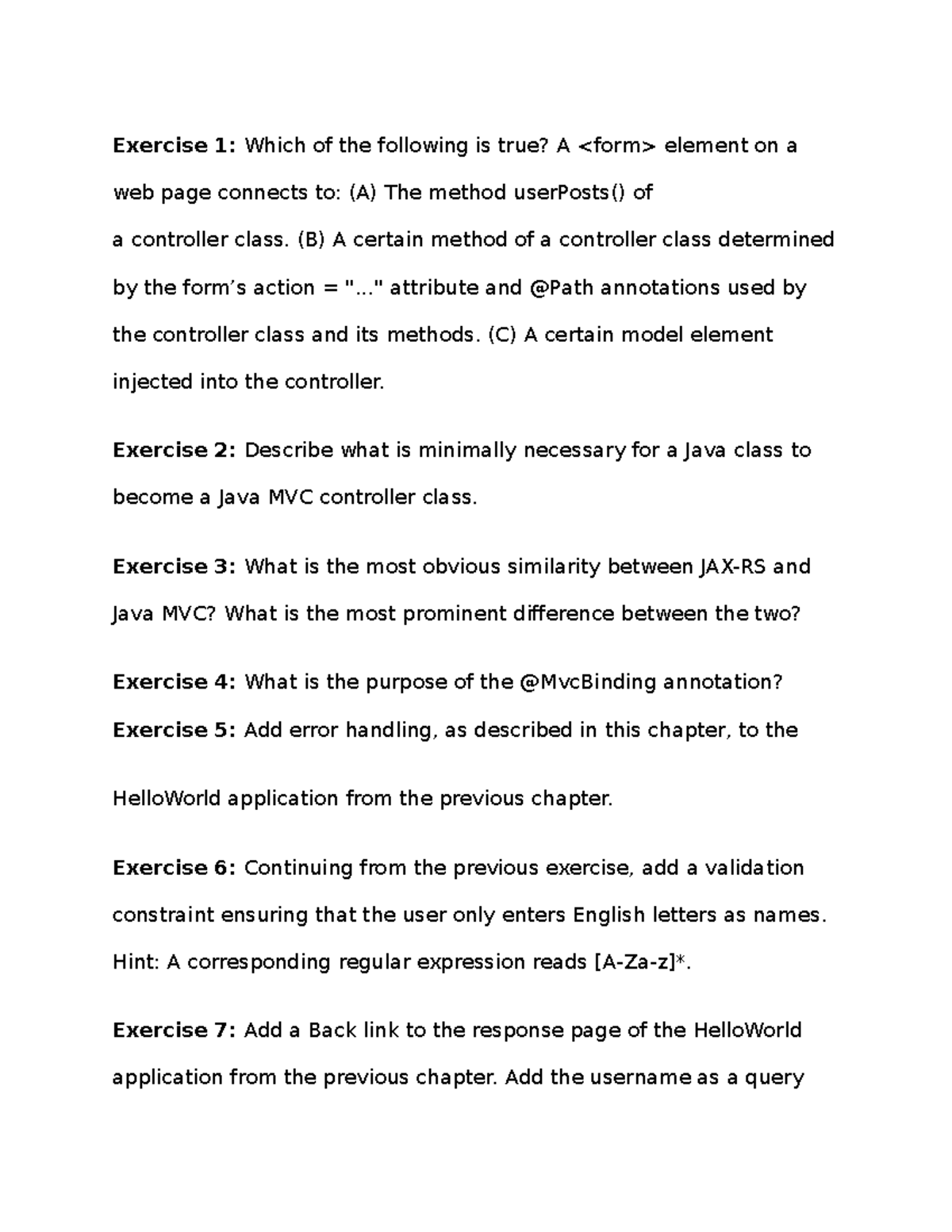 Exercise 4 + summary - Exercise 1: Which of the following is true? A ...