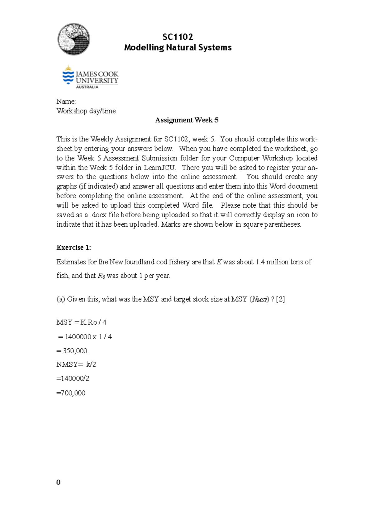 SC1102 assignment week 5 - SC Modelling Natural Systems Name: Workshop day/time Assignment Week ...