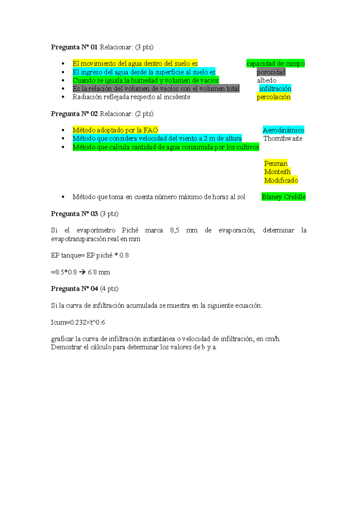 PC II - practica de hidrologia - Pregunta Nº 01 Relacionar: (3 pts) El movimiento del agua ...