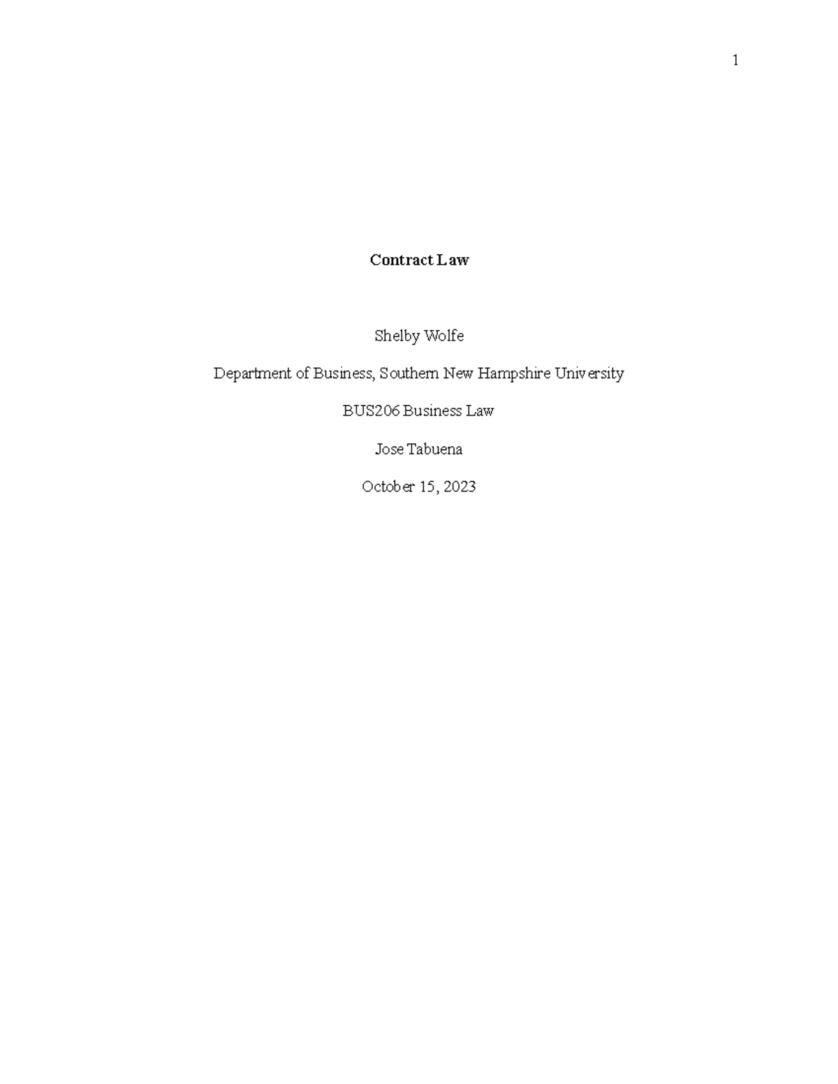 Module 7 Contract Law - Contract Law Shelby Wolfe Department of Business, Southern New Hampshire ...