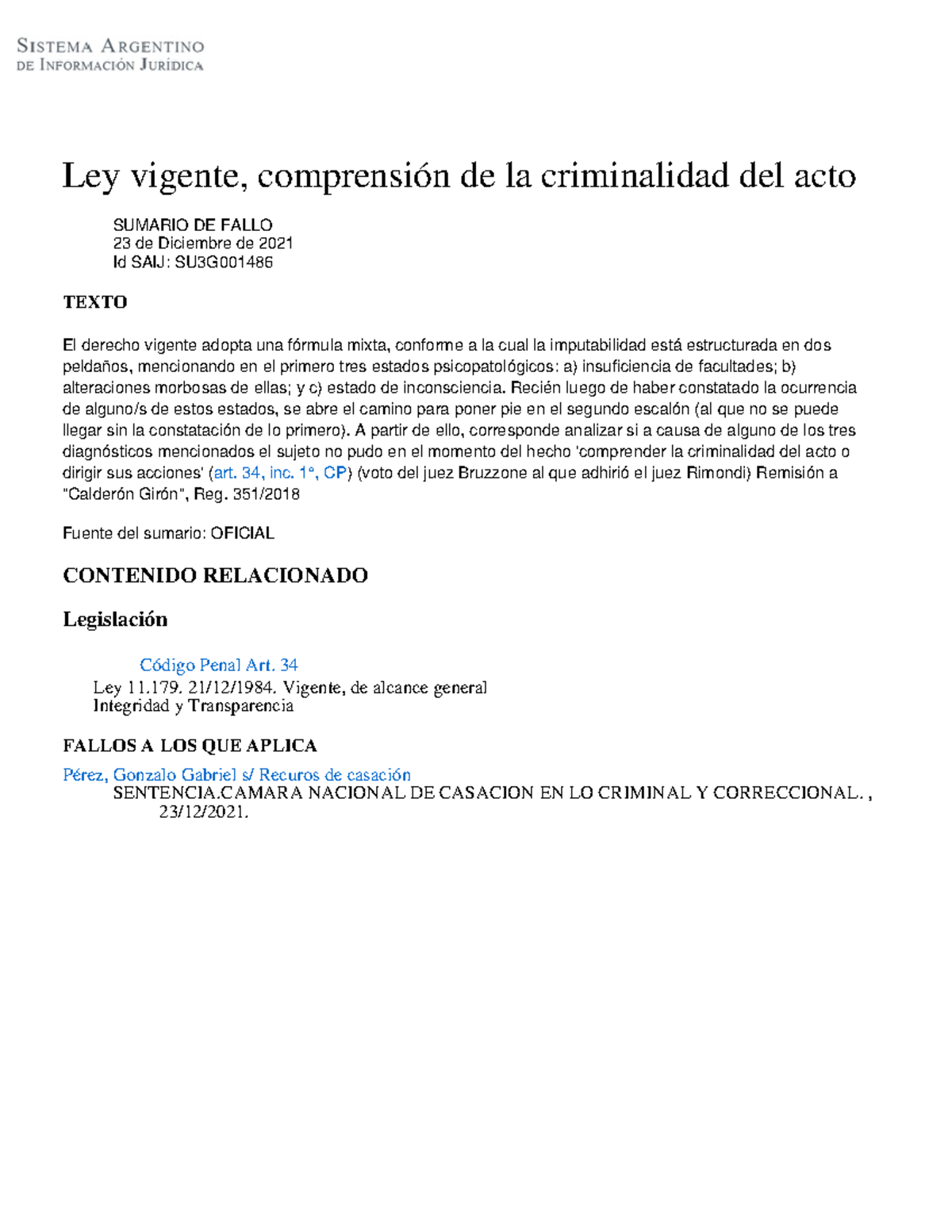 .LEG-GEN-FOR. Ley vigente, comprensión de la criminalidad del acto ...